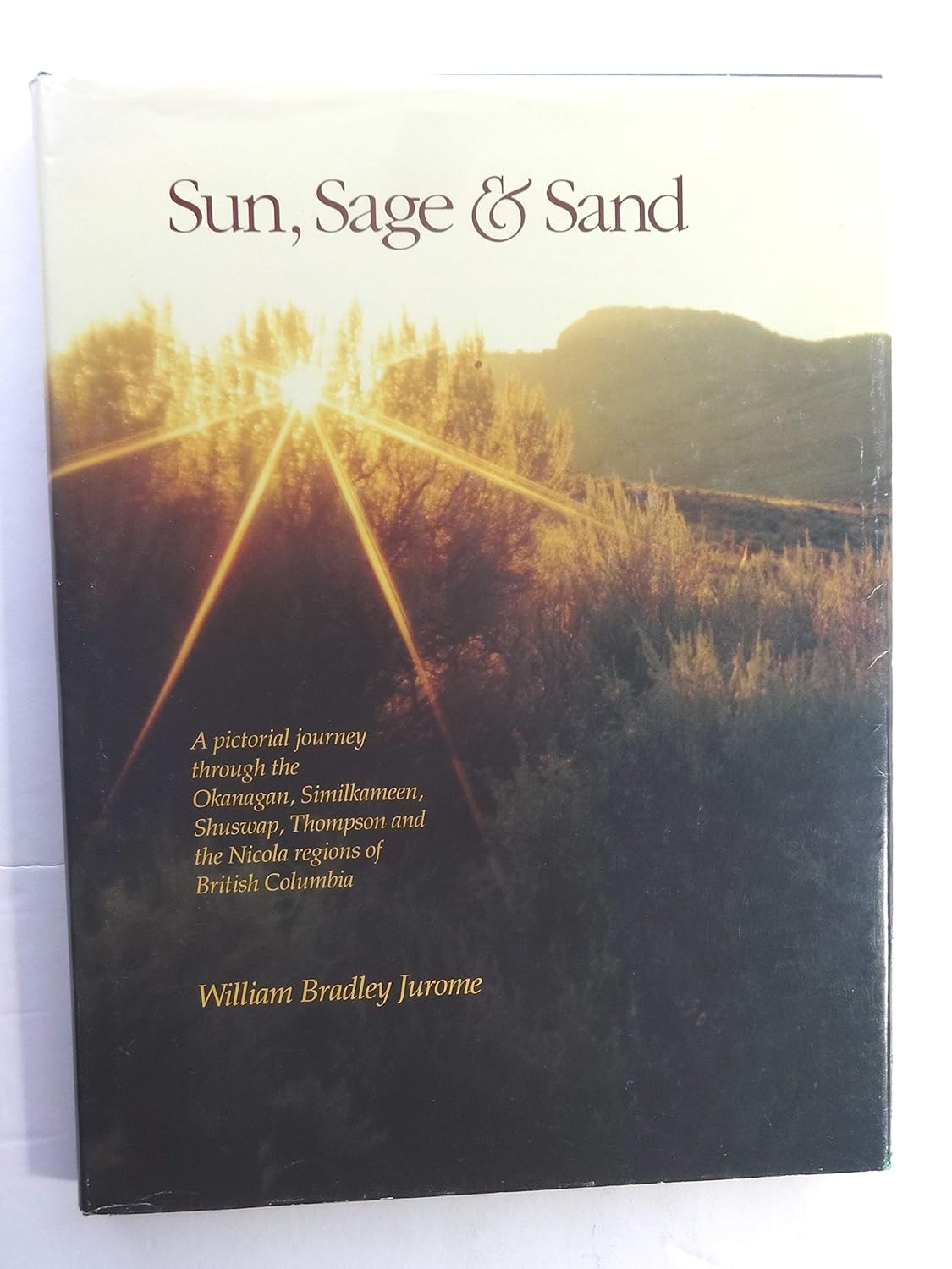 Sun, Sage & Sand. Volume 2.: Jurome, William Bradley: Amazon.com: Books