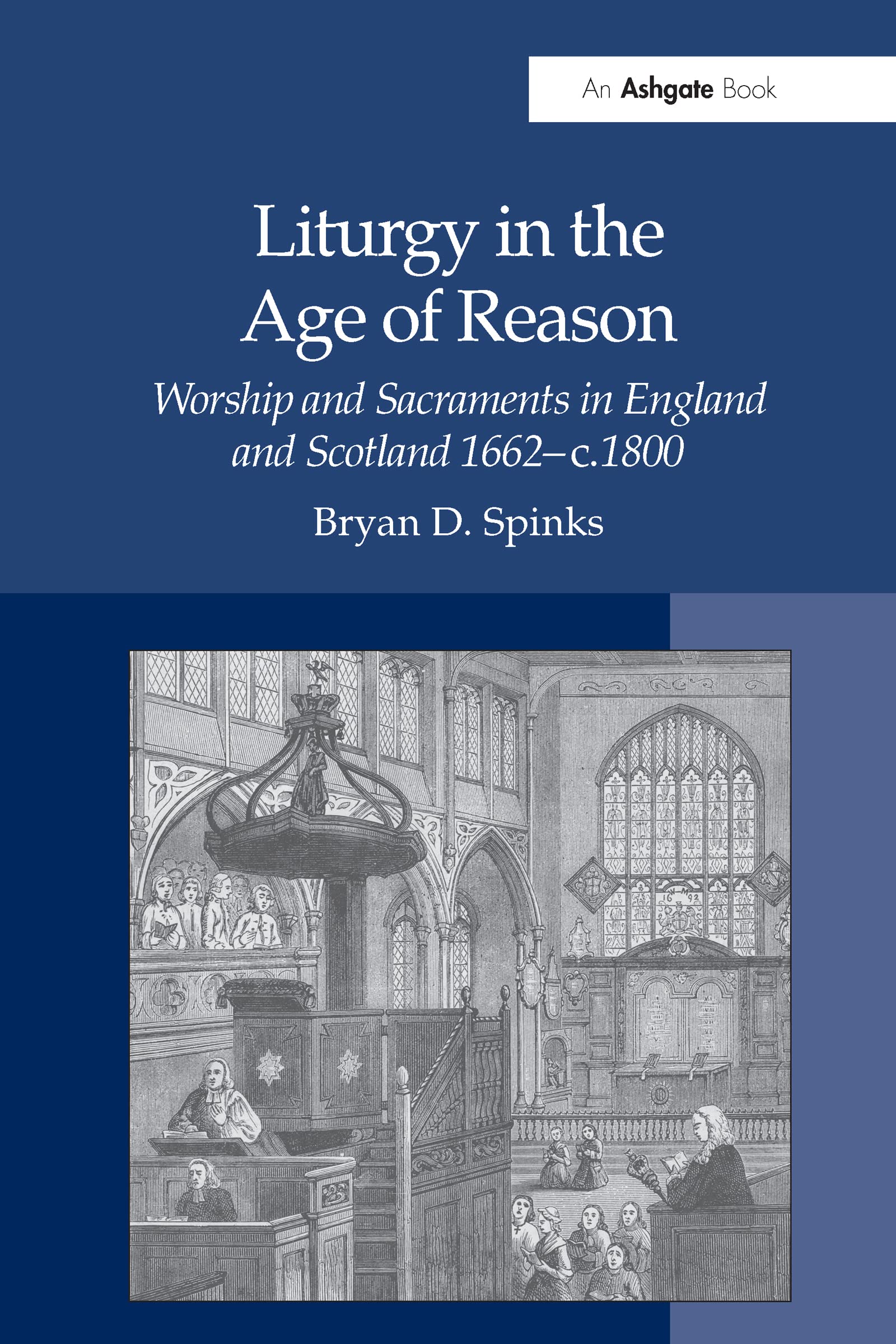 Amazon | Liturgy in the Age of Reason | Spinks, Bryan D. | Christianity