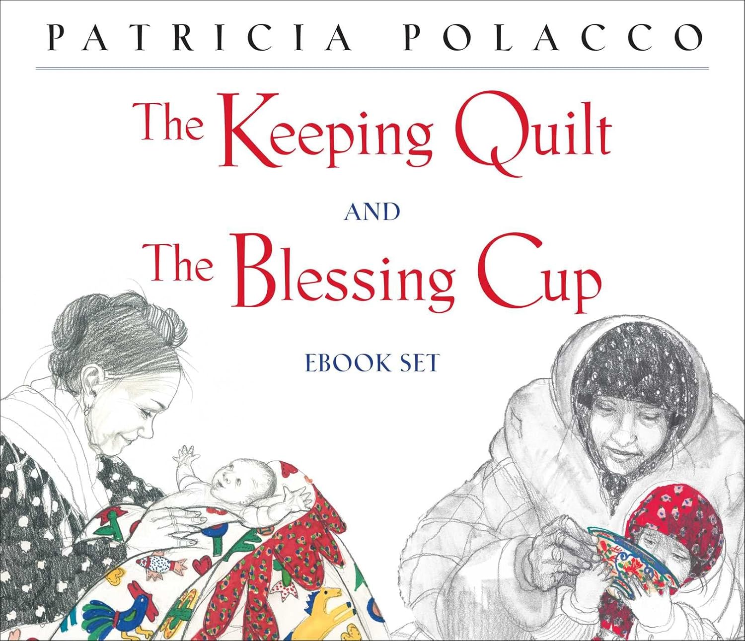 The Keeping Quilt and The Blessing Cup eBook Set - Kindle edition by ...