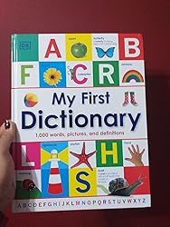 My First Dictionary: 1,000 Words, Pictures, and Definitions (My First ...