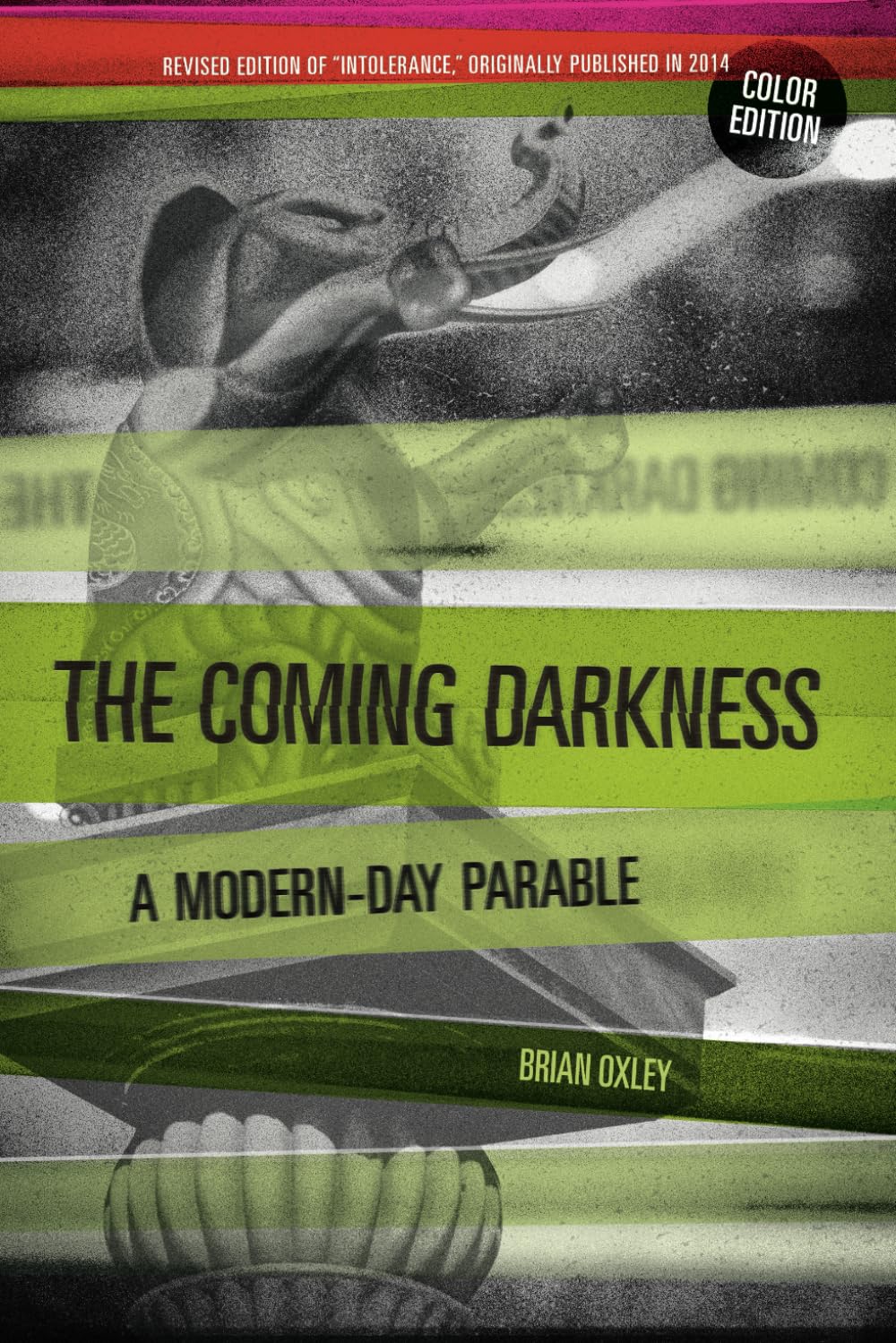 The Coming Darkness: A Modern-Day Parable: Oxley, Brian, Ladwig, Tim ...