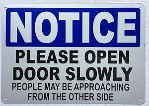 Amazon.com: Notice Please open door slowly SIGN (Reflective, aluminium ...