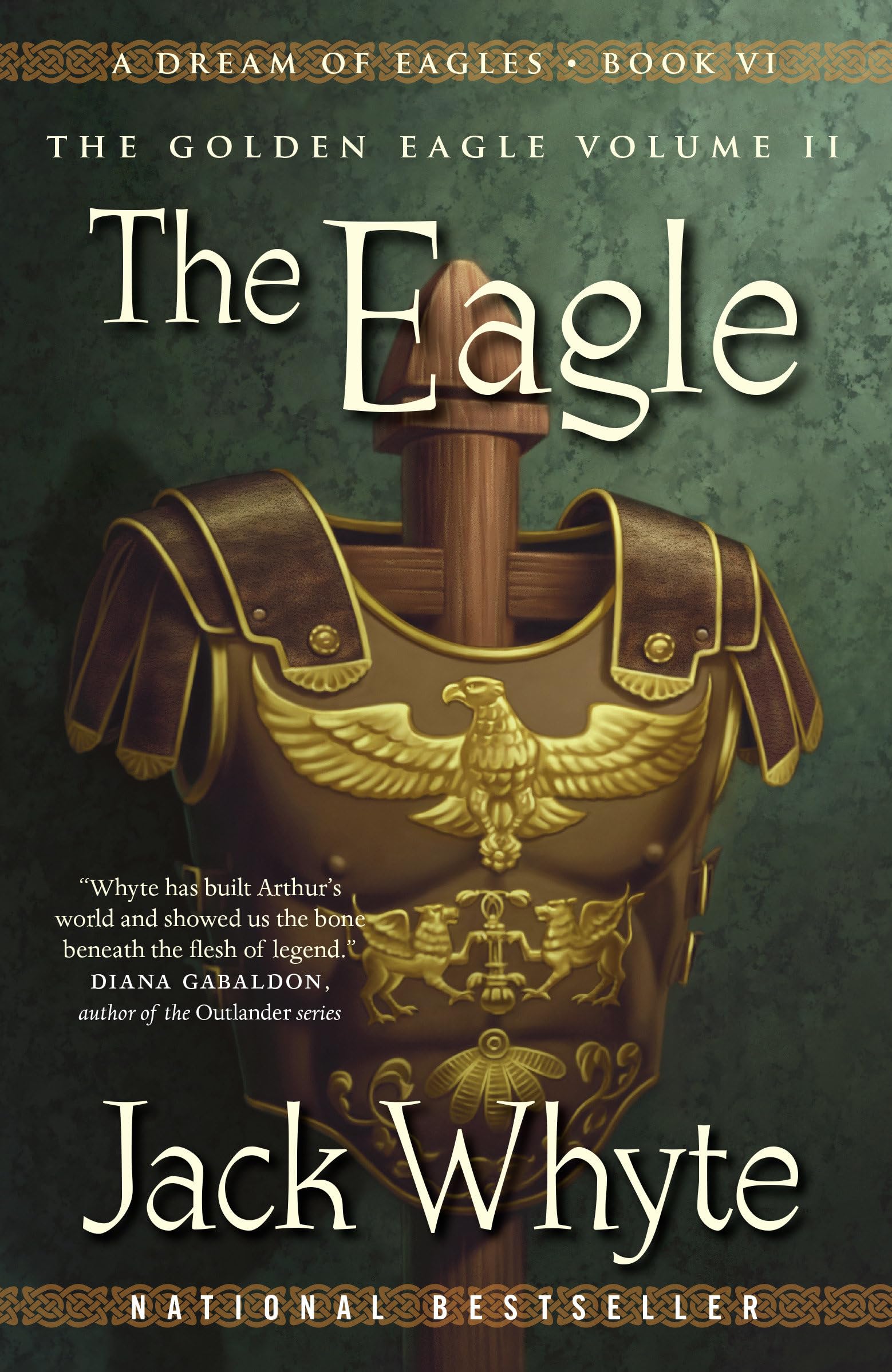 The Eagle: A Dream of Eagles Book VI, The Golden Eagle Volume II: Whyte ...