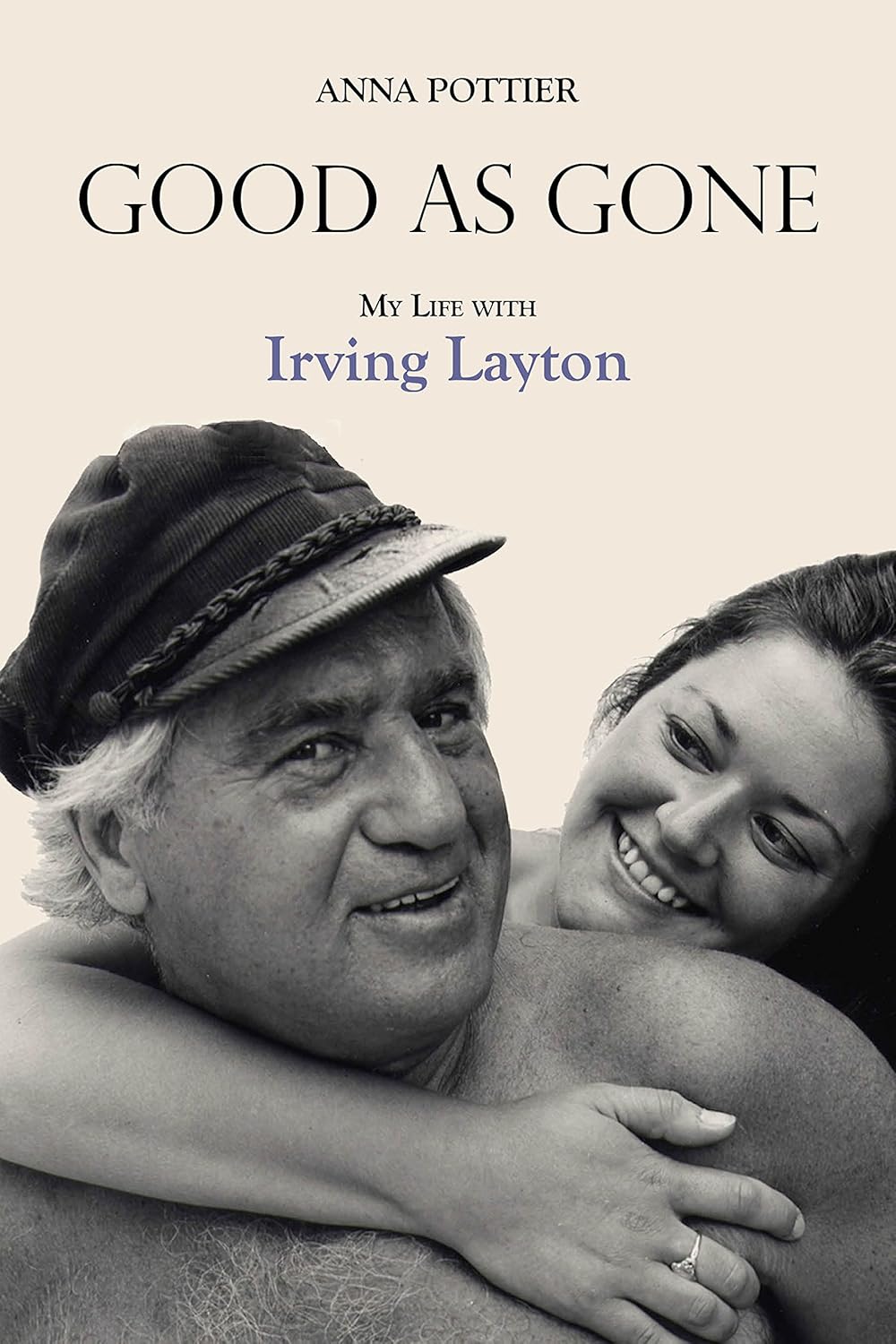 Amazon.com: Good as Gone: My Life with Irving Layton eBook : Pottier ...