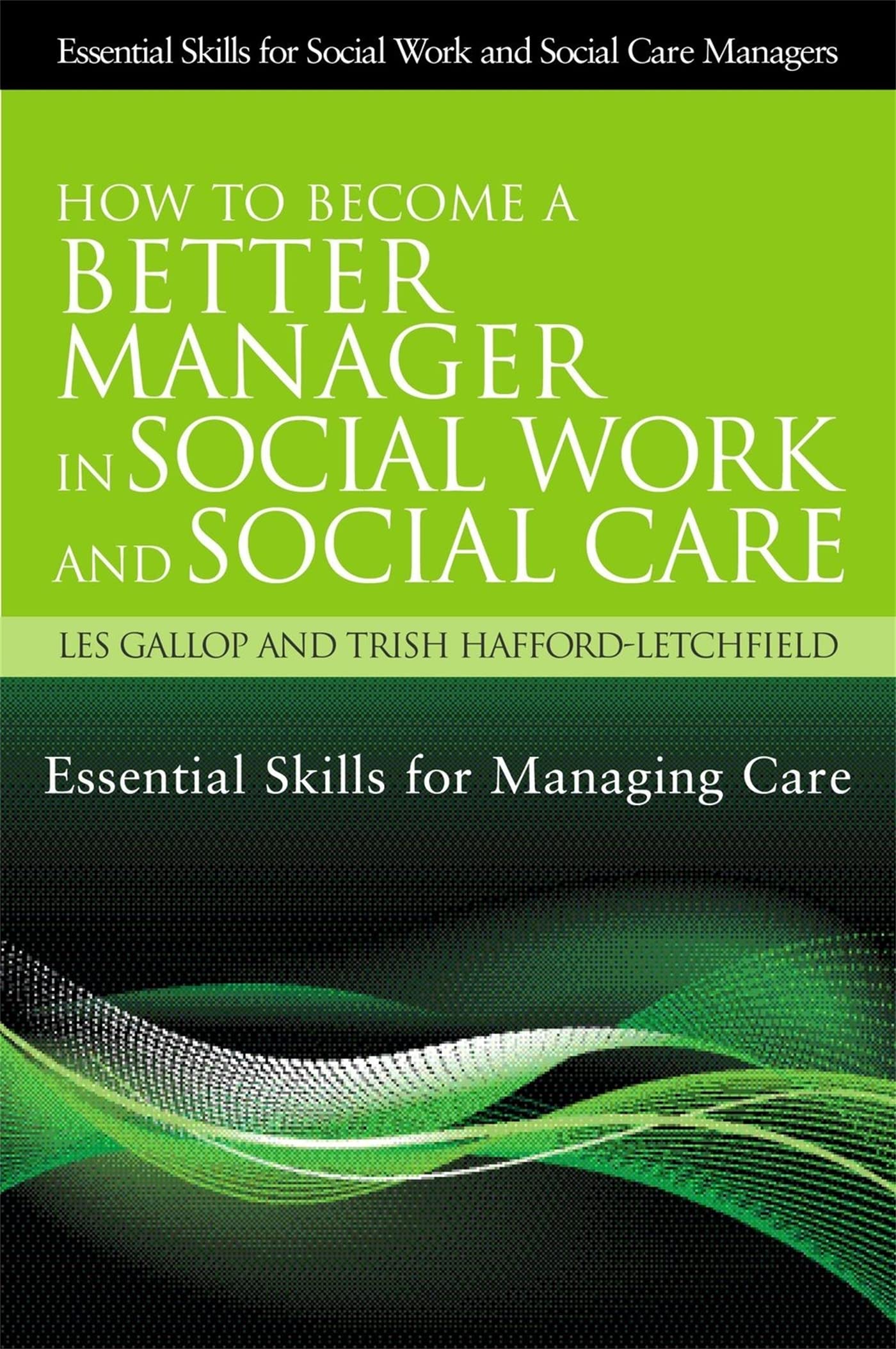 How to Become a Better Manager in Social Work and Social Care ...