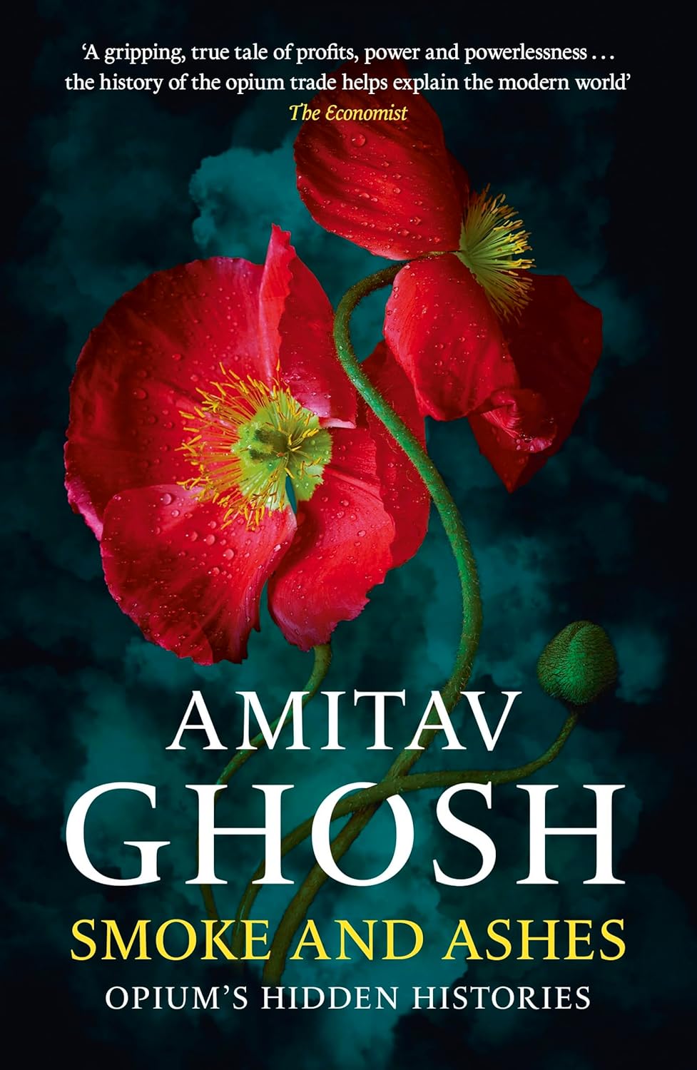 Amazon.com: Smoke And Ashes: Opium's Hidden Histories eBook : Ghosh, Amitav: Kindle Store