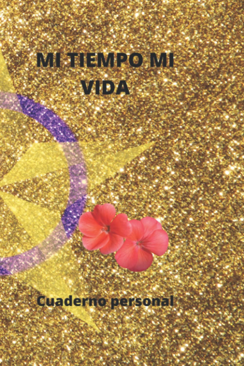 Amazon.com: MI TIEMPO MI VIDA: Cuaderno personal (Spanish Edition ...
