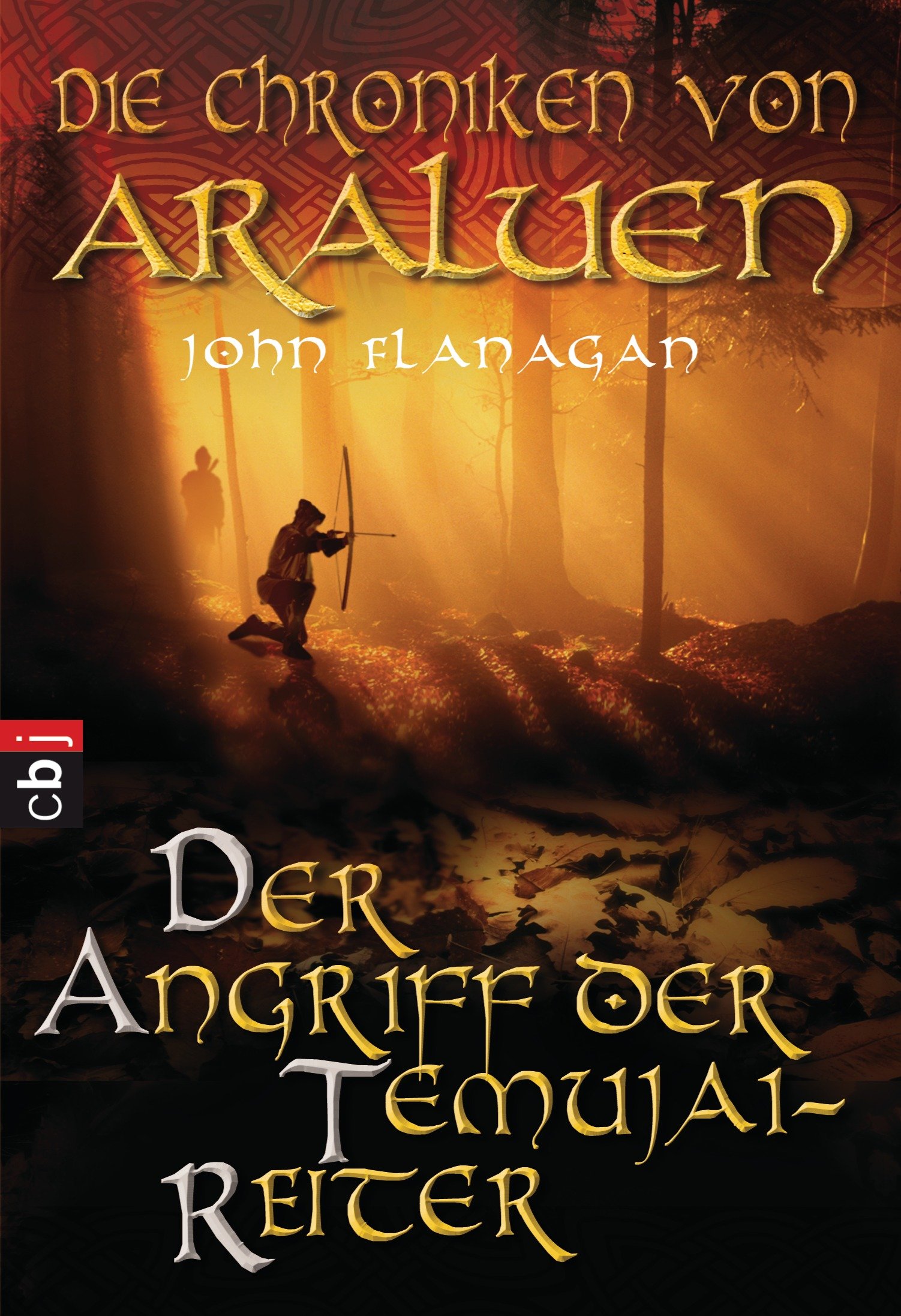 Die Chroniken von Araluen - Der Angriff der Temujai-Reiter : Flanagan ...