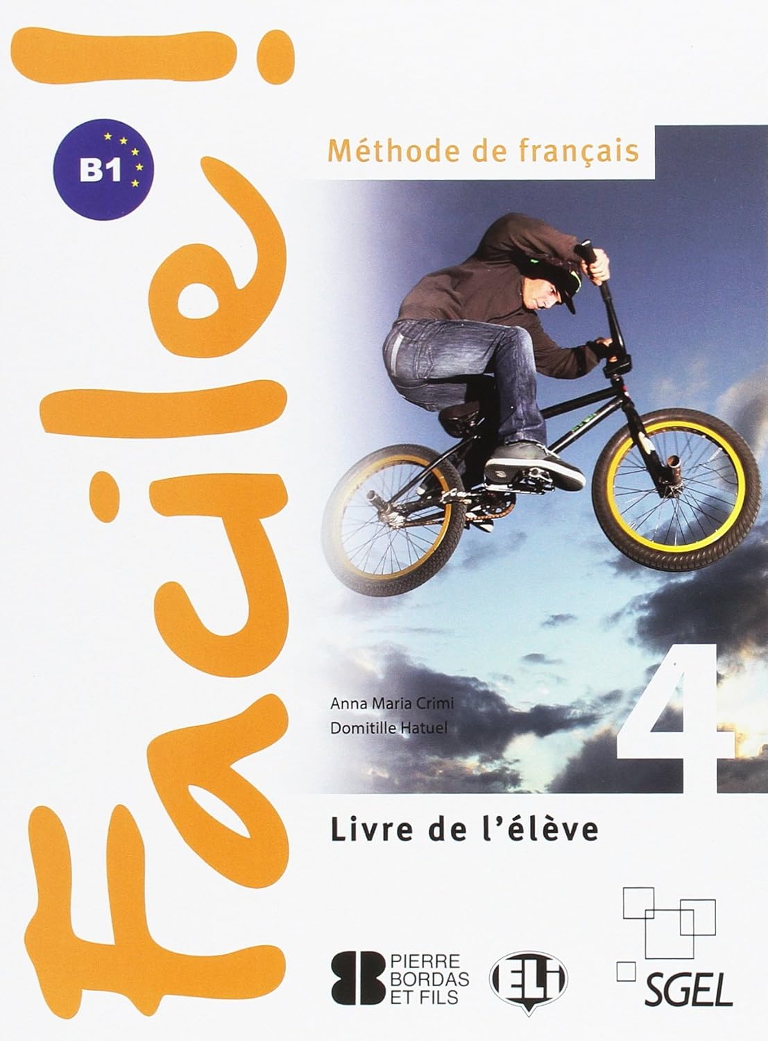 Facile 4 alumno: Crimi, Anna Maria, Hatuel, Domitille: 9788497789745 ...