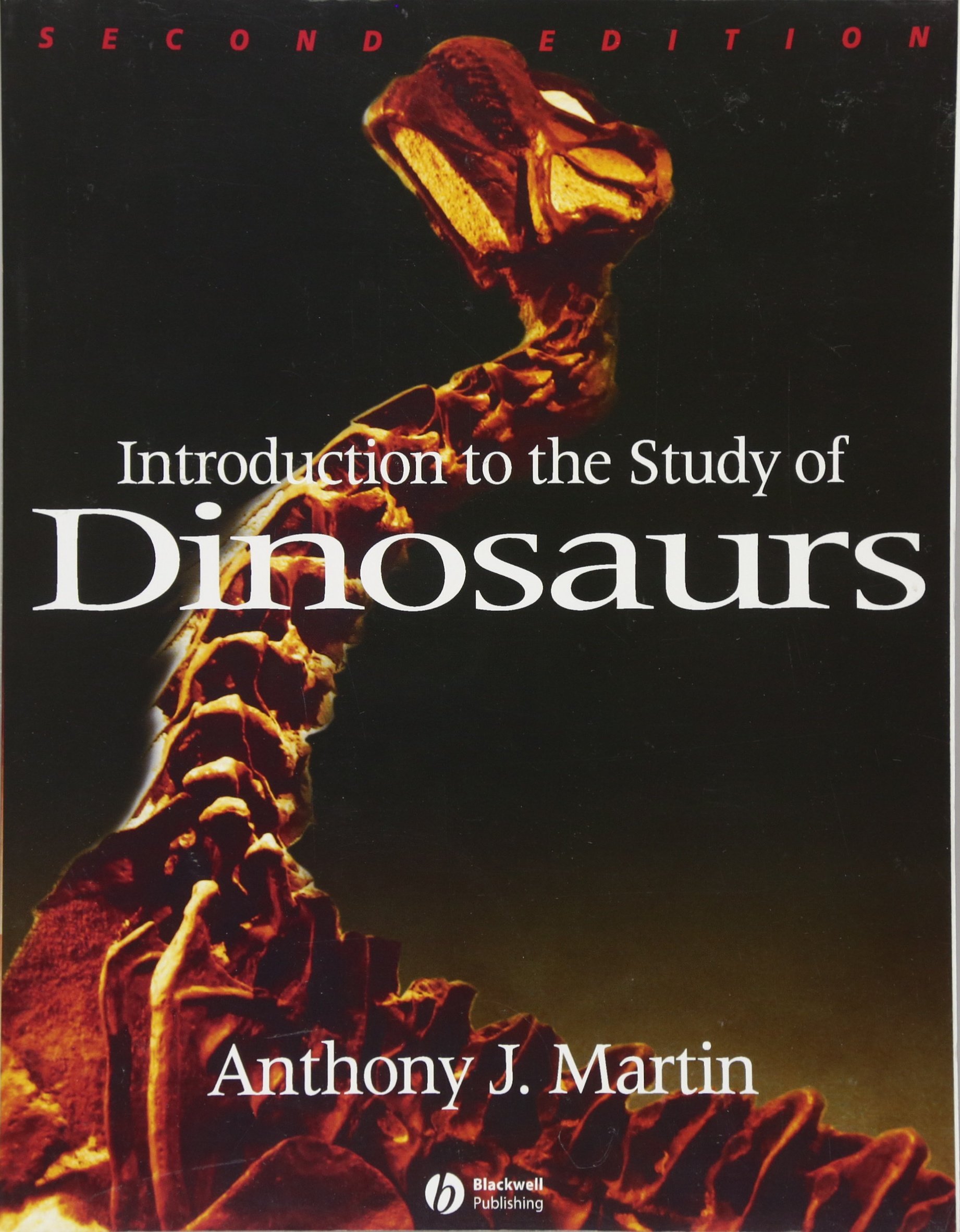Introduction to the Study of Dinosaurs: Martin, Anthony J ...