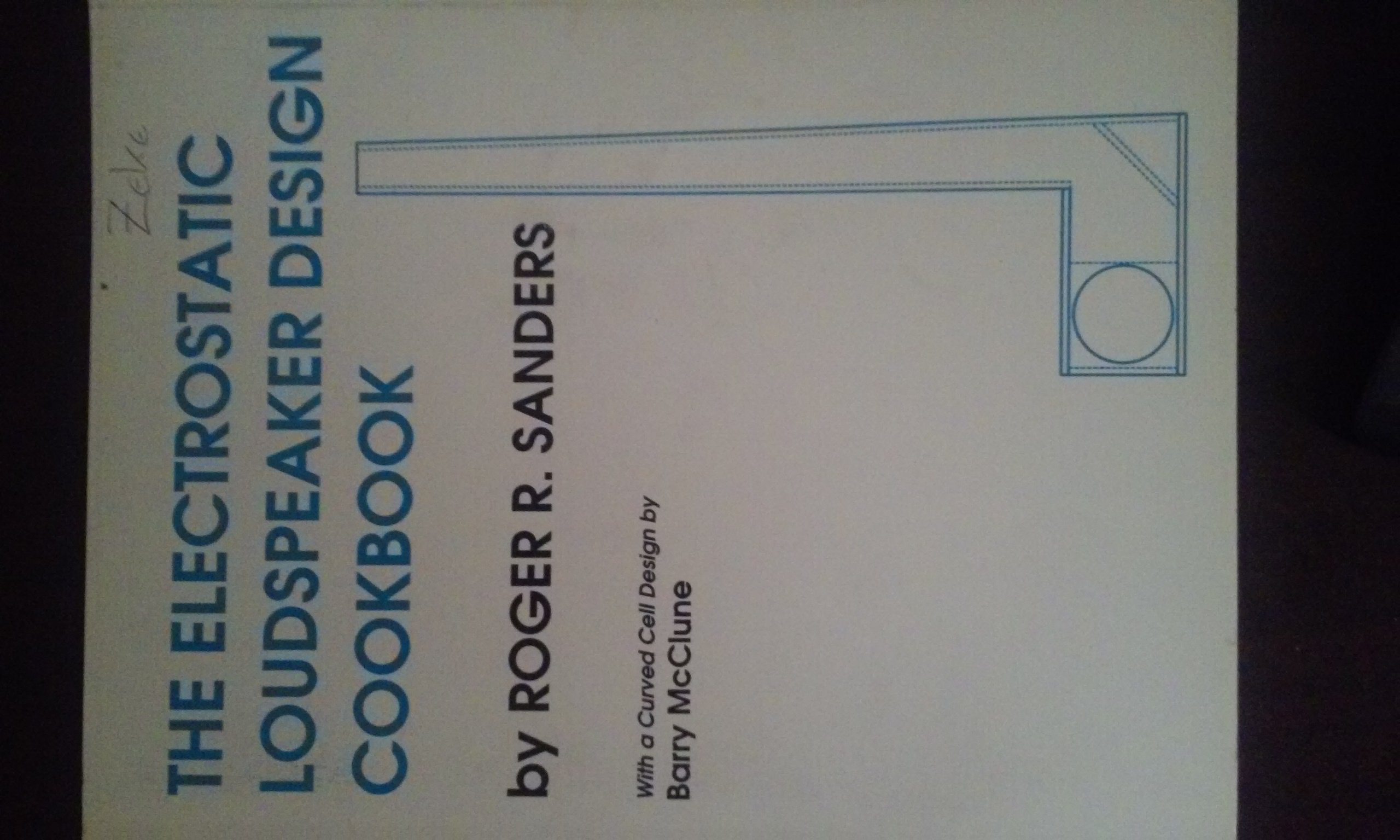 The Electrostatic Loudspeaker Design Cookbook: Sanders, Roger R ...