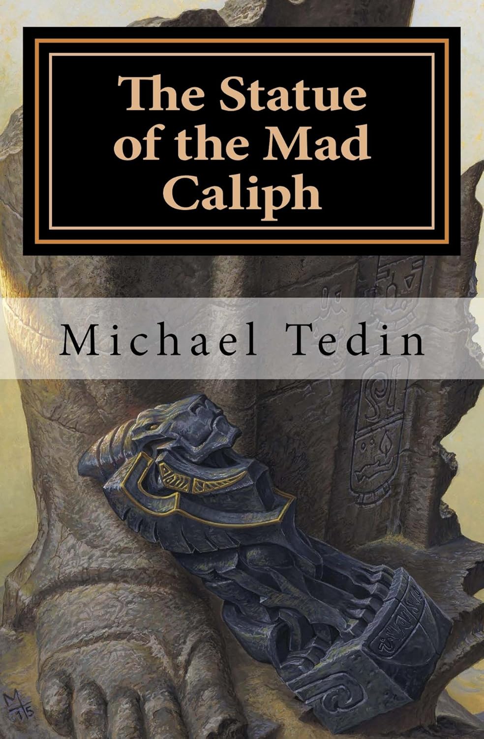 The Statue of the Mad Caliph (The Gemstone Man Book 1) - Kindle edition ...
