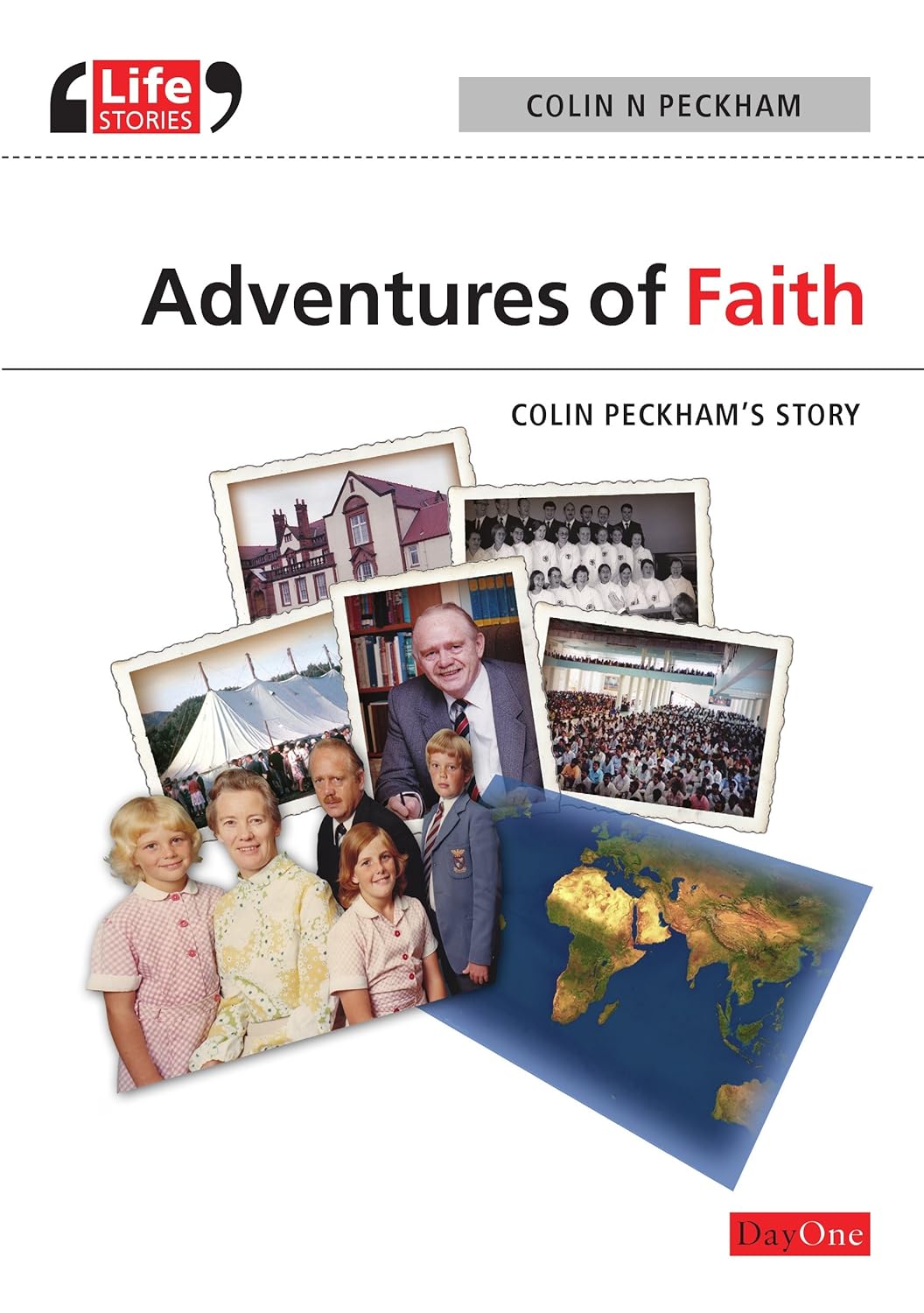 Adventures of Faith: Colin Peckham's Story (Life Stories (Day One ...
