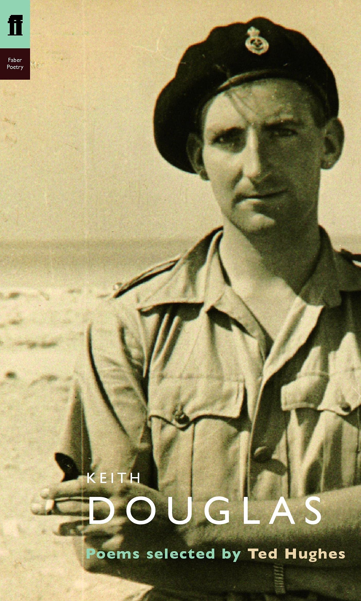 Keith Douglas (Poet to Poet): Amazon.co.uk: Douglas, Keith, Hughes, Ted ...