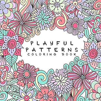 Playful Patterns Coloring Book: For Kids Ages 6-8, 9-12 (Calm & Comfort ...