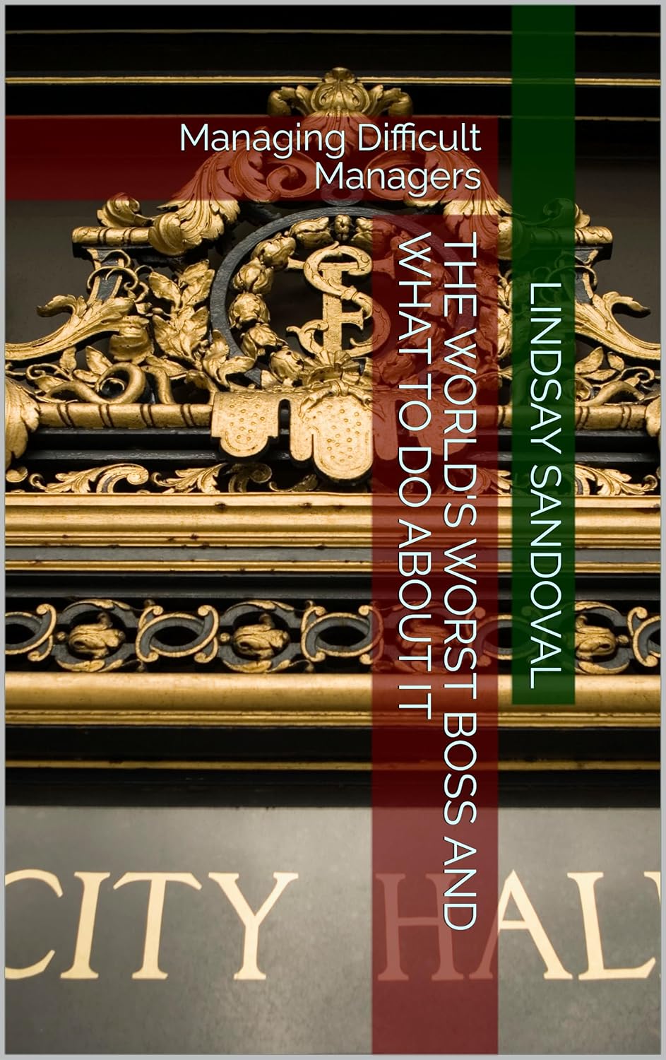 Amazon.com: Worst Boss Ever and What to do About it: Managing Difficult ...