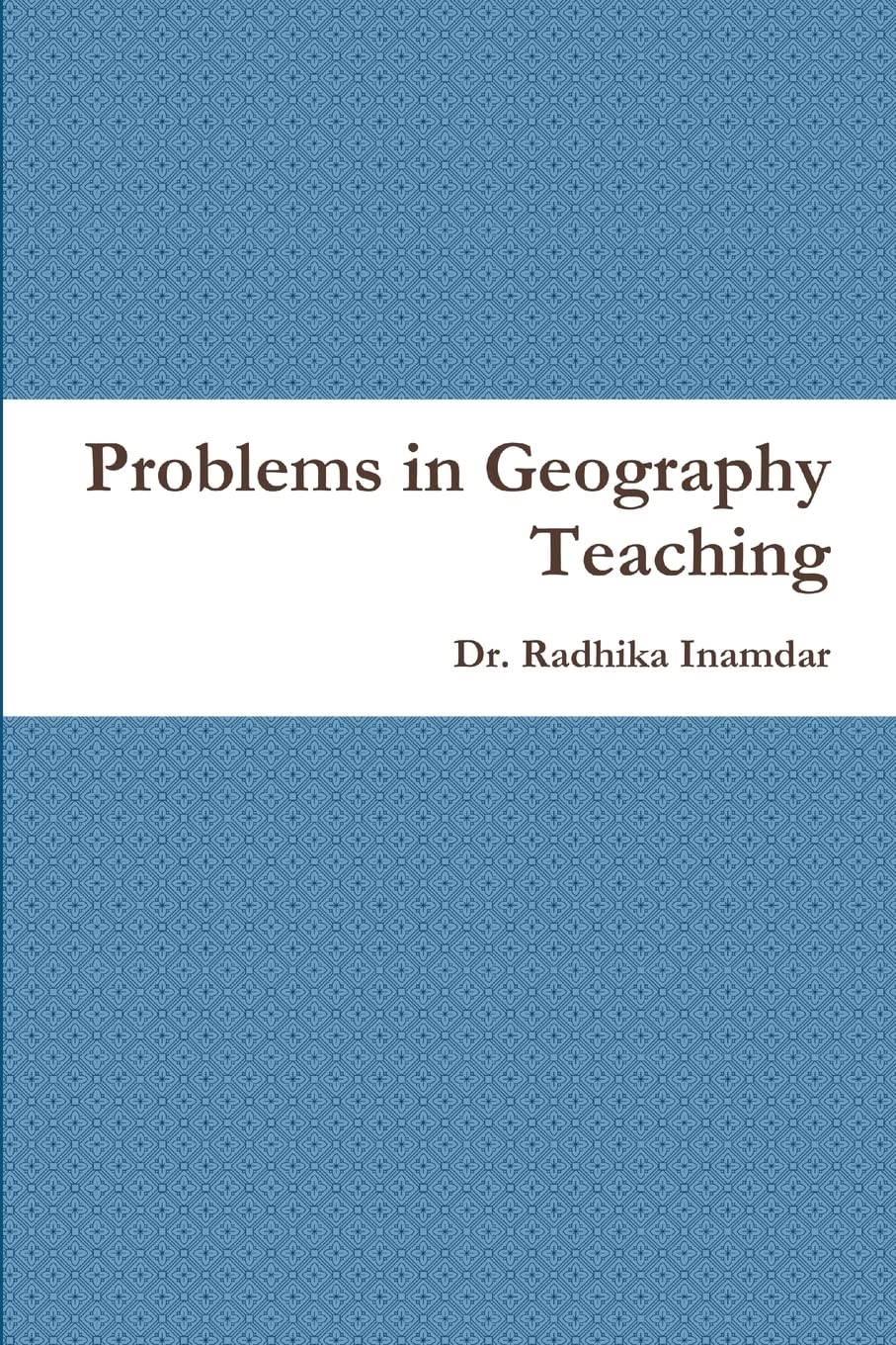 Buy Problems in Geography Teaching Book Online at Low Prices in India ...