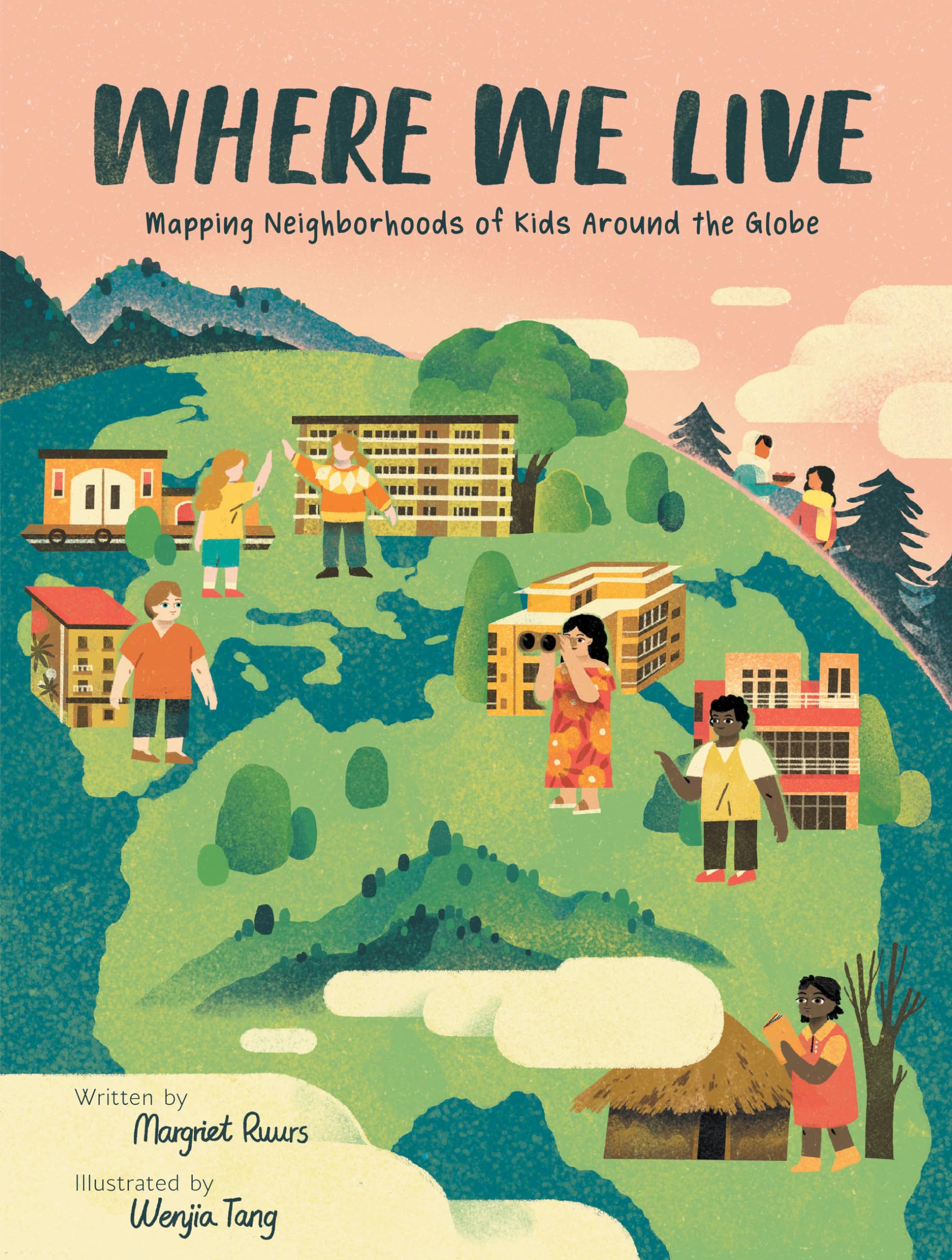 Where We Live: Mapping Neighborhoods of Kids Around the Globe: Ruurs ...