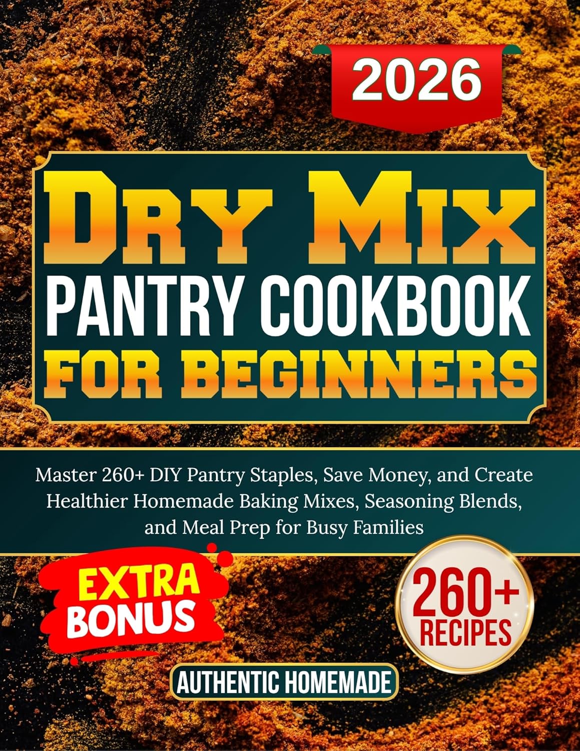 Amazon.com: Dry Mix pantry cookbook for beginners: Master 260+ DIY ...