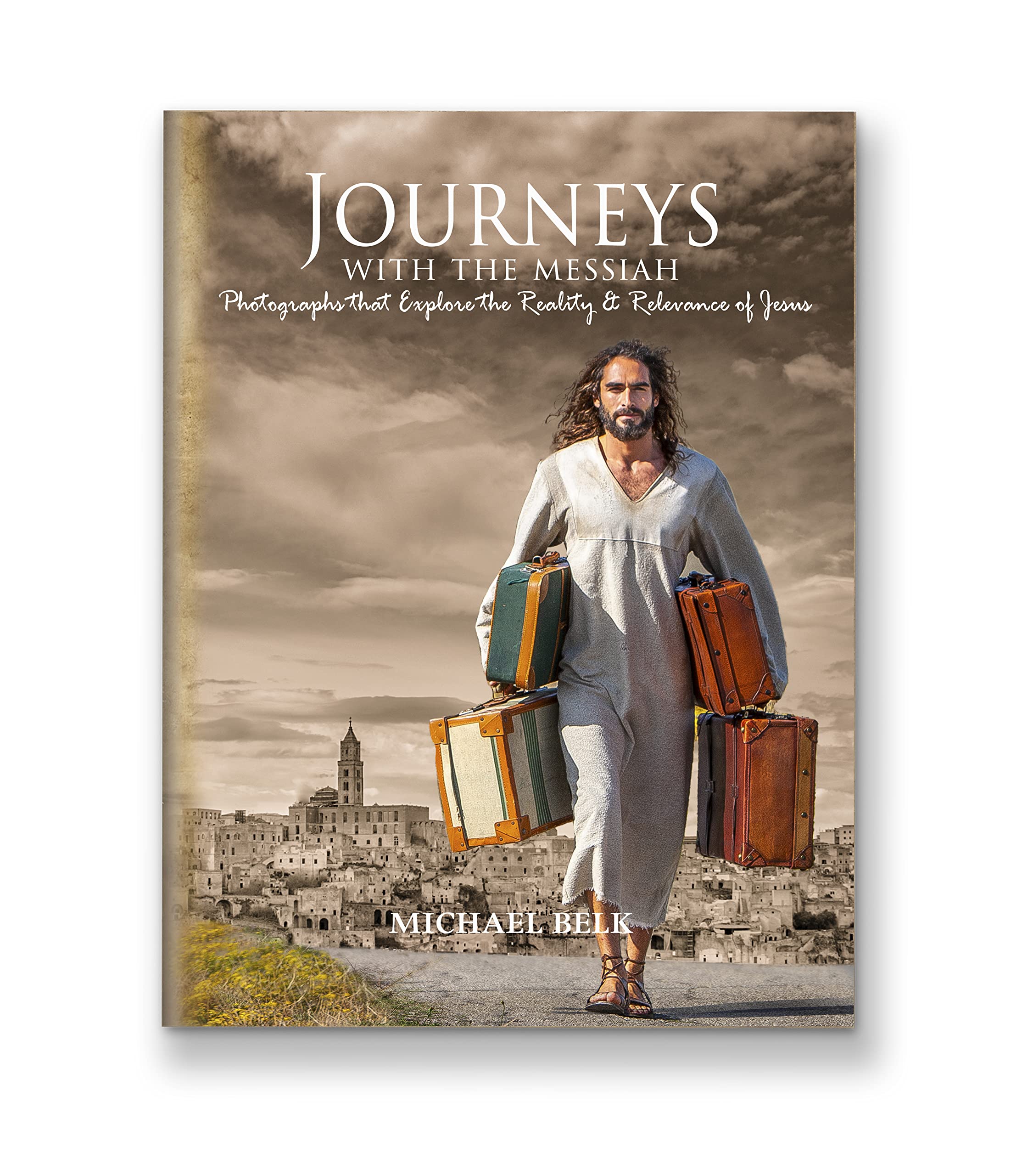 Journeys With The Messiah: Photos that Explore the Reality and ...