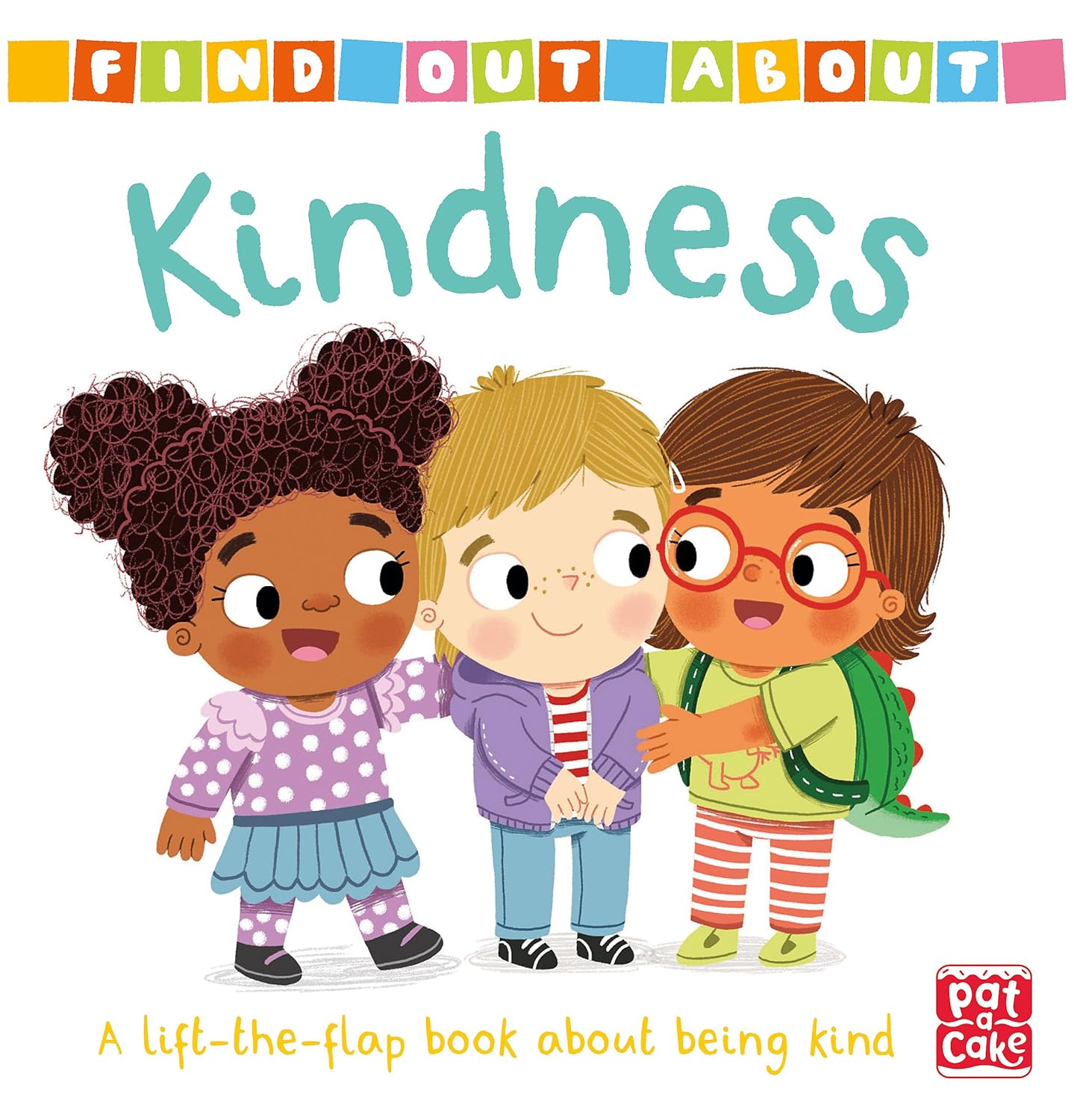 Kindness: A lift-the-flap board book about being kind (Find Out About ...