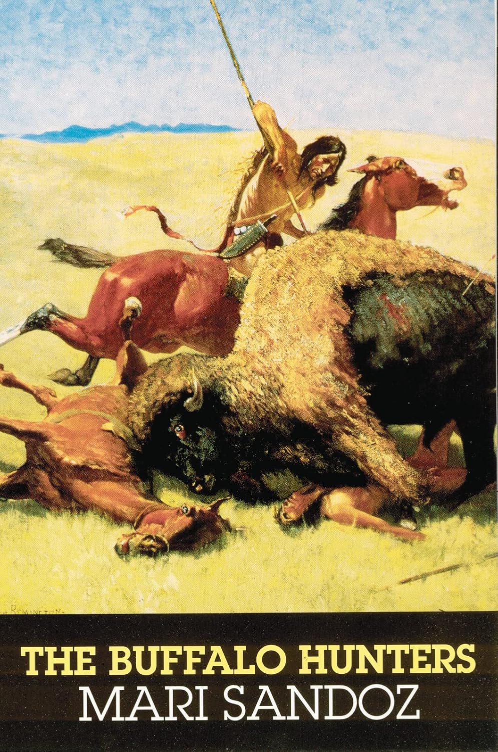 The Buffalo Hunters: The Story of the Hide Men: Sandoz, Mari ...
