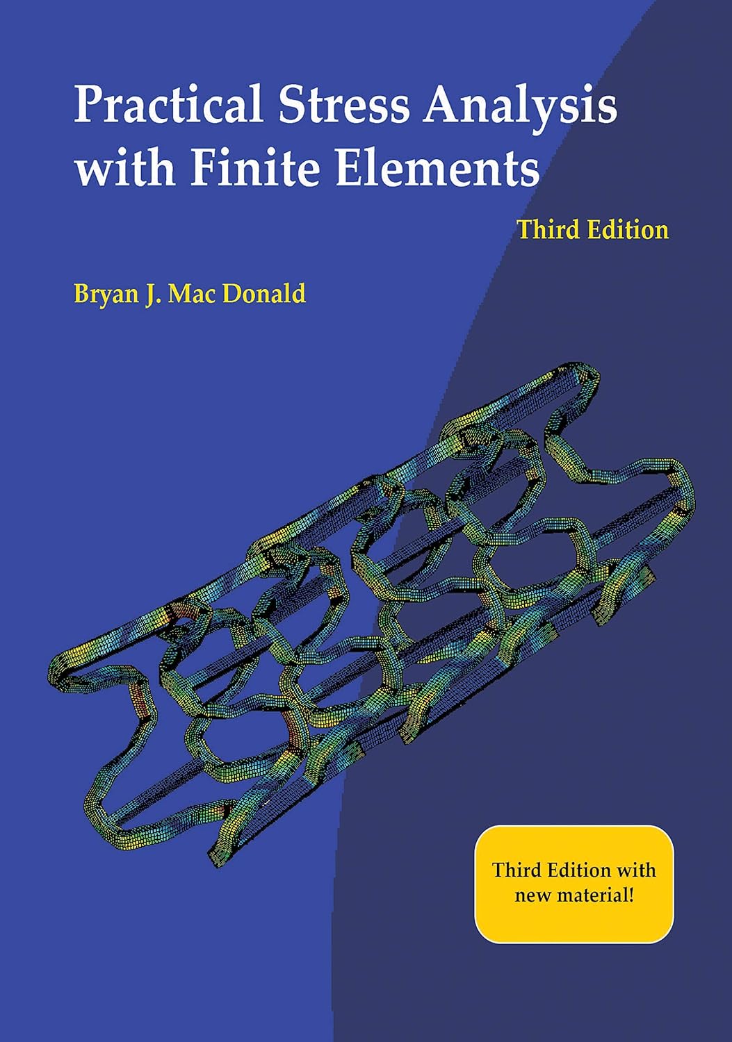 Practical Stress Analysis with Finite Elements (3rd Edition), Mac ...