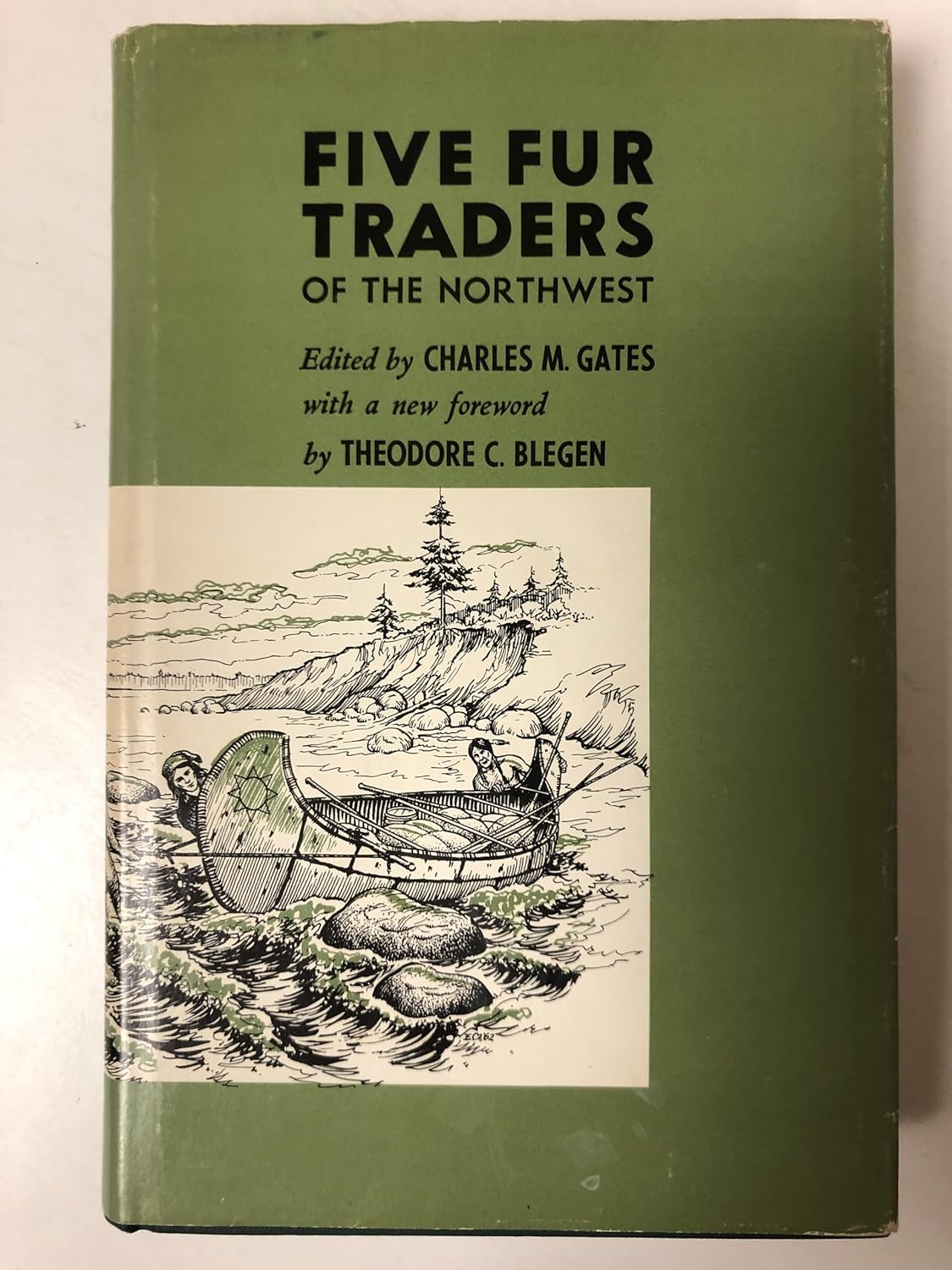Five Fur Traders Of The Northwest : Being The Narrative Of Peter Pond ...