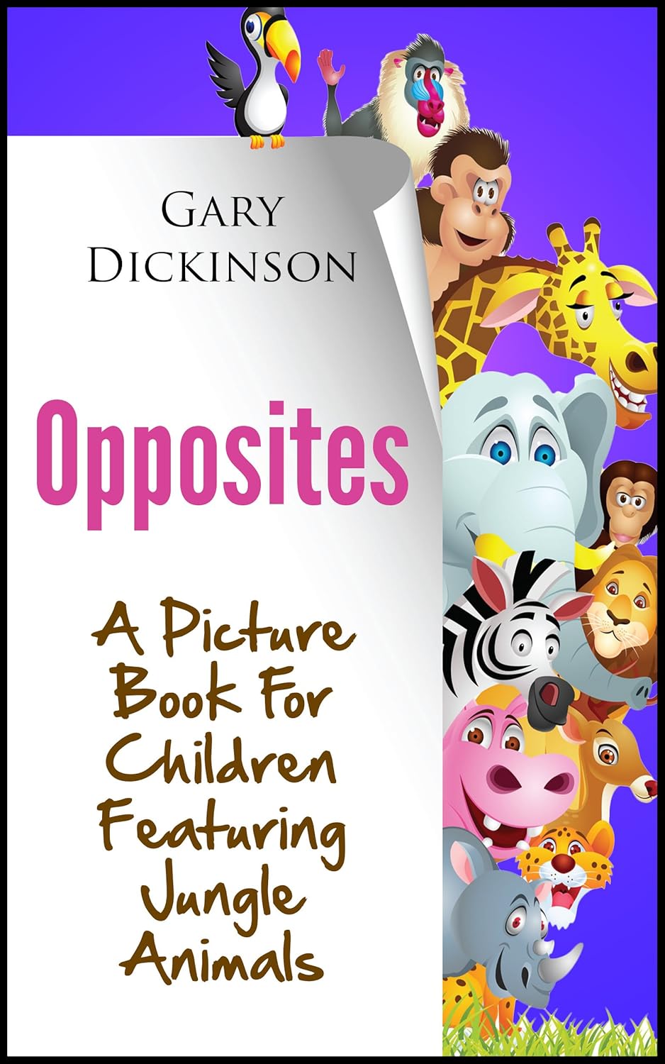 Amazon.com: Kids Book Age 3: Opposites! A Picture Book Featuring Jungle ...