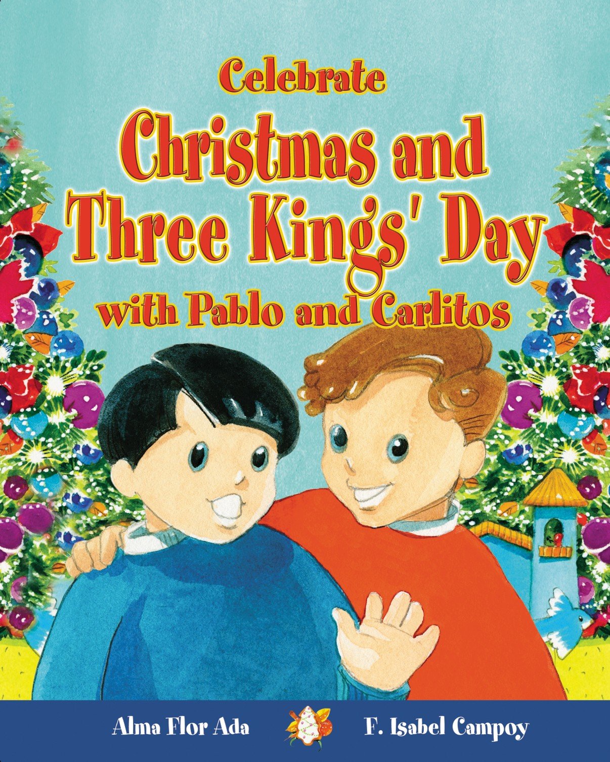 Celebrate Christmas and Three Kings Day with Pablo and Carlitos ...