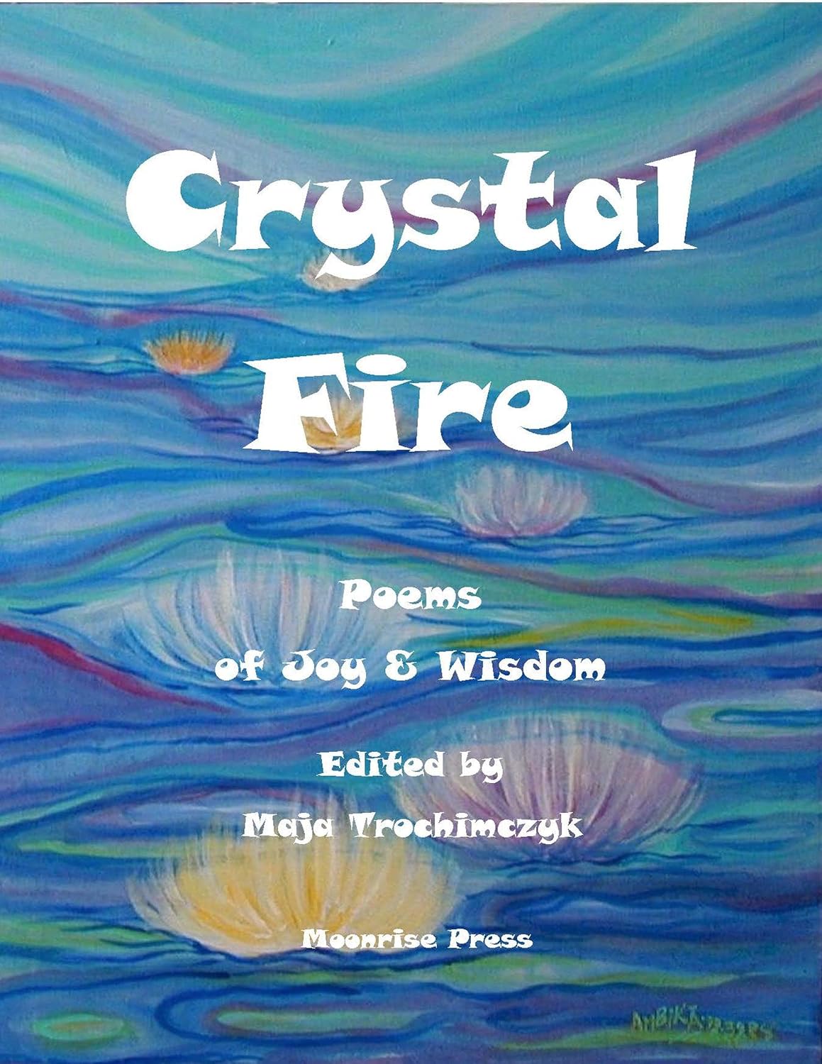 Amazon.com: Crystal Fire. Poems of Joy & Wisdom eBook : Talwar, Ambika ...