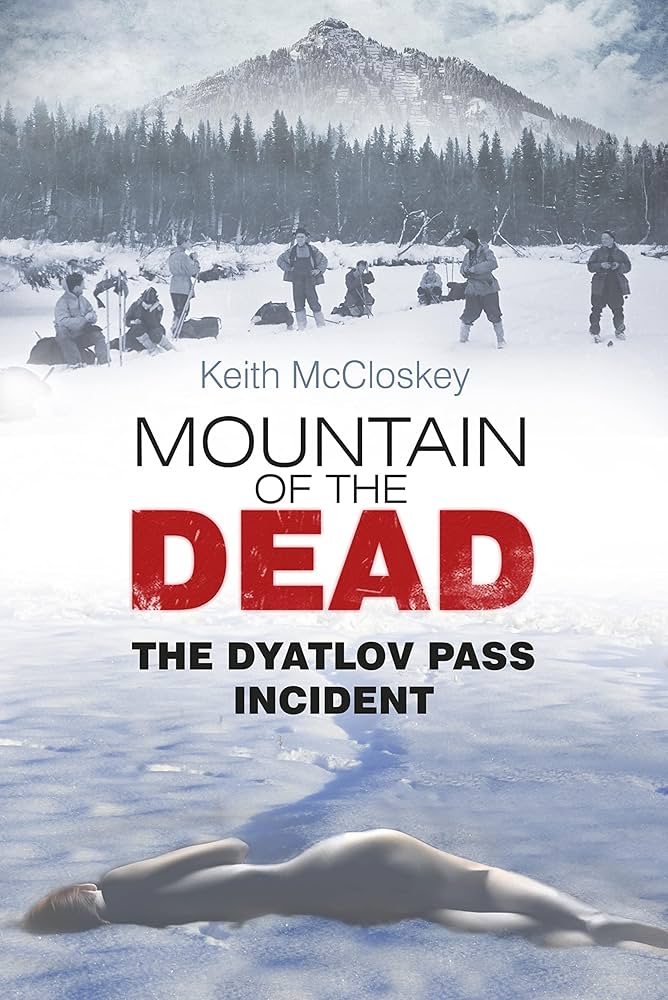 The Terrifying Story And Deaths Of The Dyatlov Pass