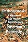 Amazon.com: Pathogenesis: A History of the World in Eight Plagues ...