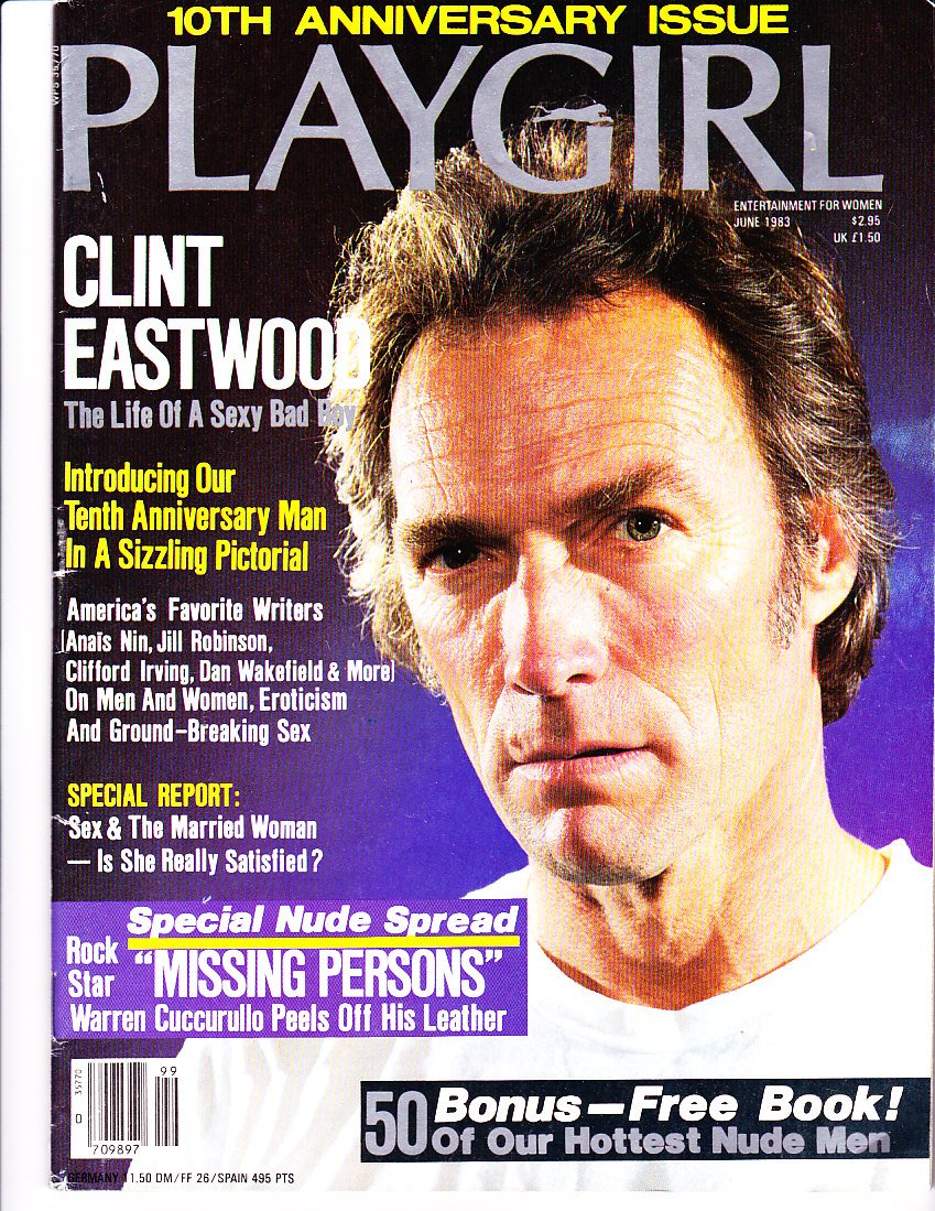 PLAYGIRL, THE MAGAZINE. June 1983: Clint Eastwood cover. David Van ...