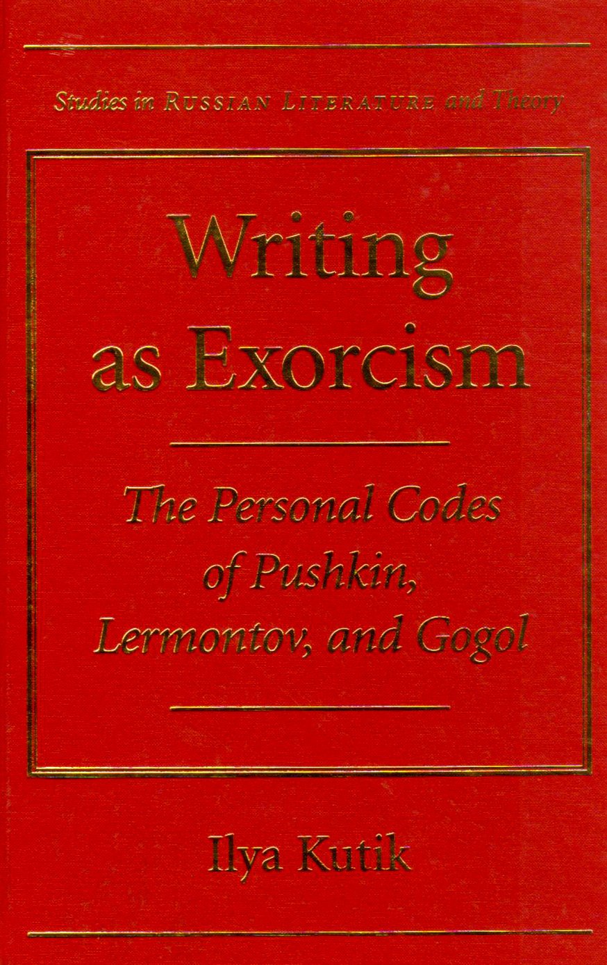 Amazon.com: Writing as Exorcism: The Personal Codes of Pushkin ...