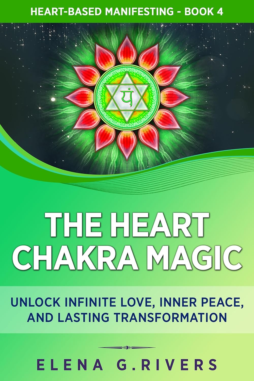 Amazon.com: The Heart Chakra Magic : Unlock Infinite Love, Inner Peace ...
