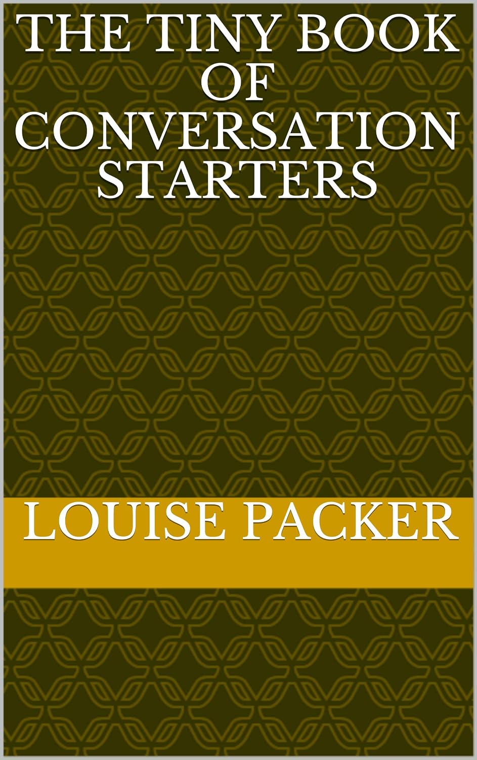 Amazon.com: The Tiny Book of Conversation Starters eBook : Packer ...
