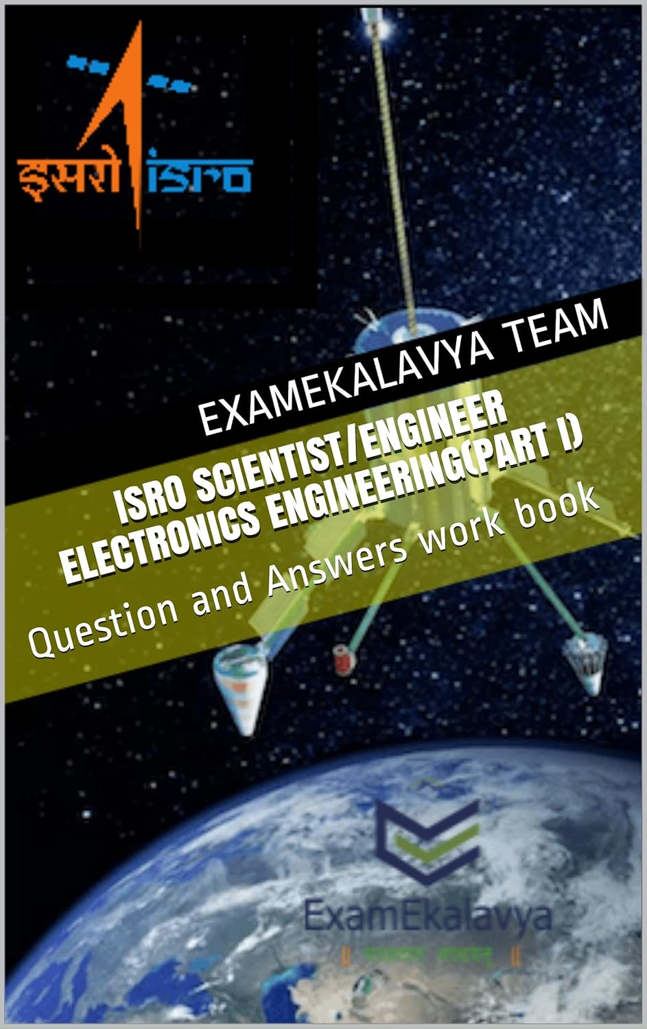 ISRO Scientist/Engineer Electronics Engineering(Part I): Question and ...