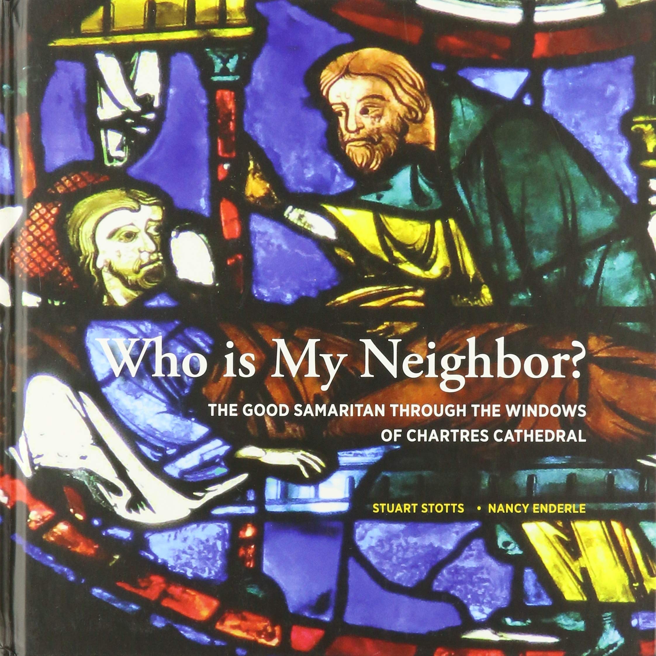 Who Is My Neighbor?: The Story of the Good Samaritan Through the ...