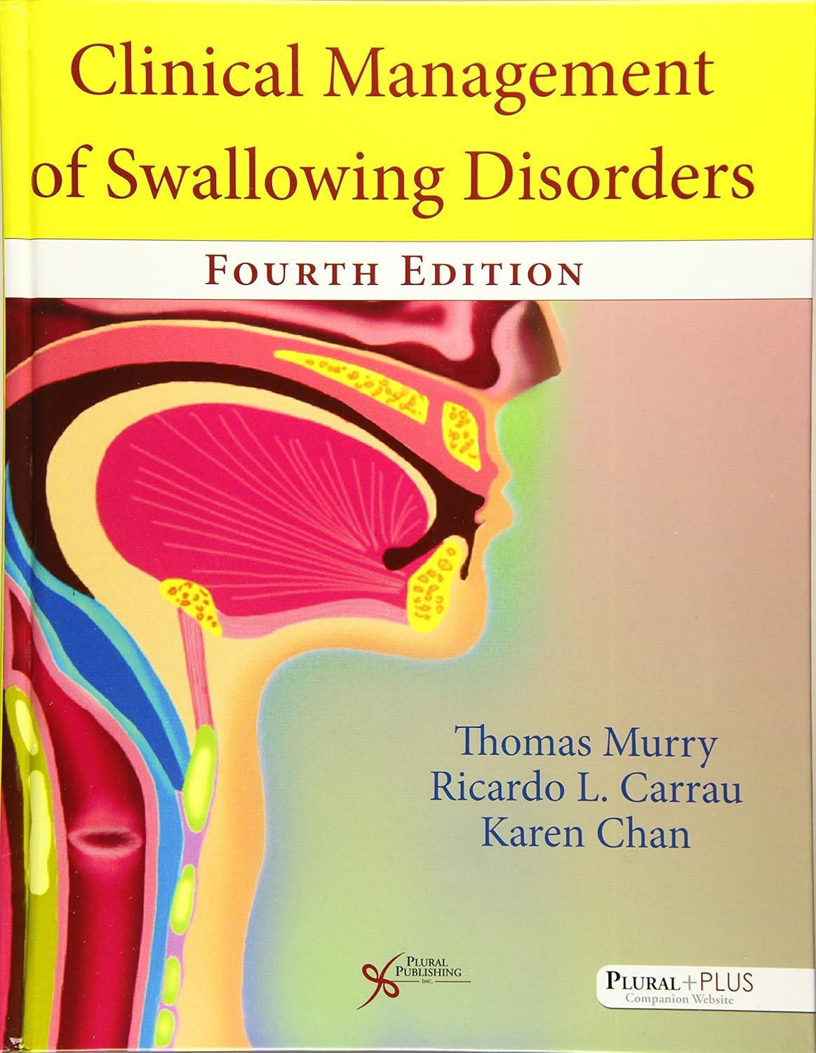 Clinical Management of Swallowing Disorders: 9781597569347: Medicine ...
