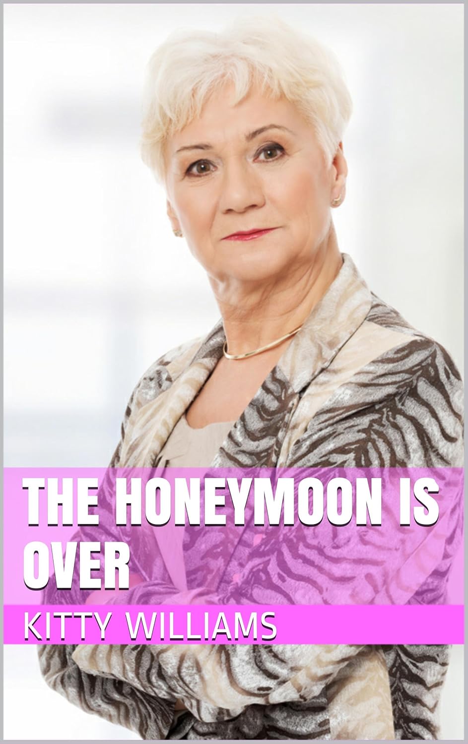 The Honeymoon is Over eBook : Williams, Kitty: Amazon.co.uk: Kindle Store