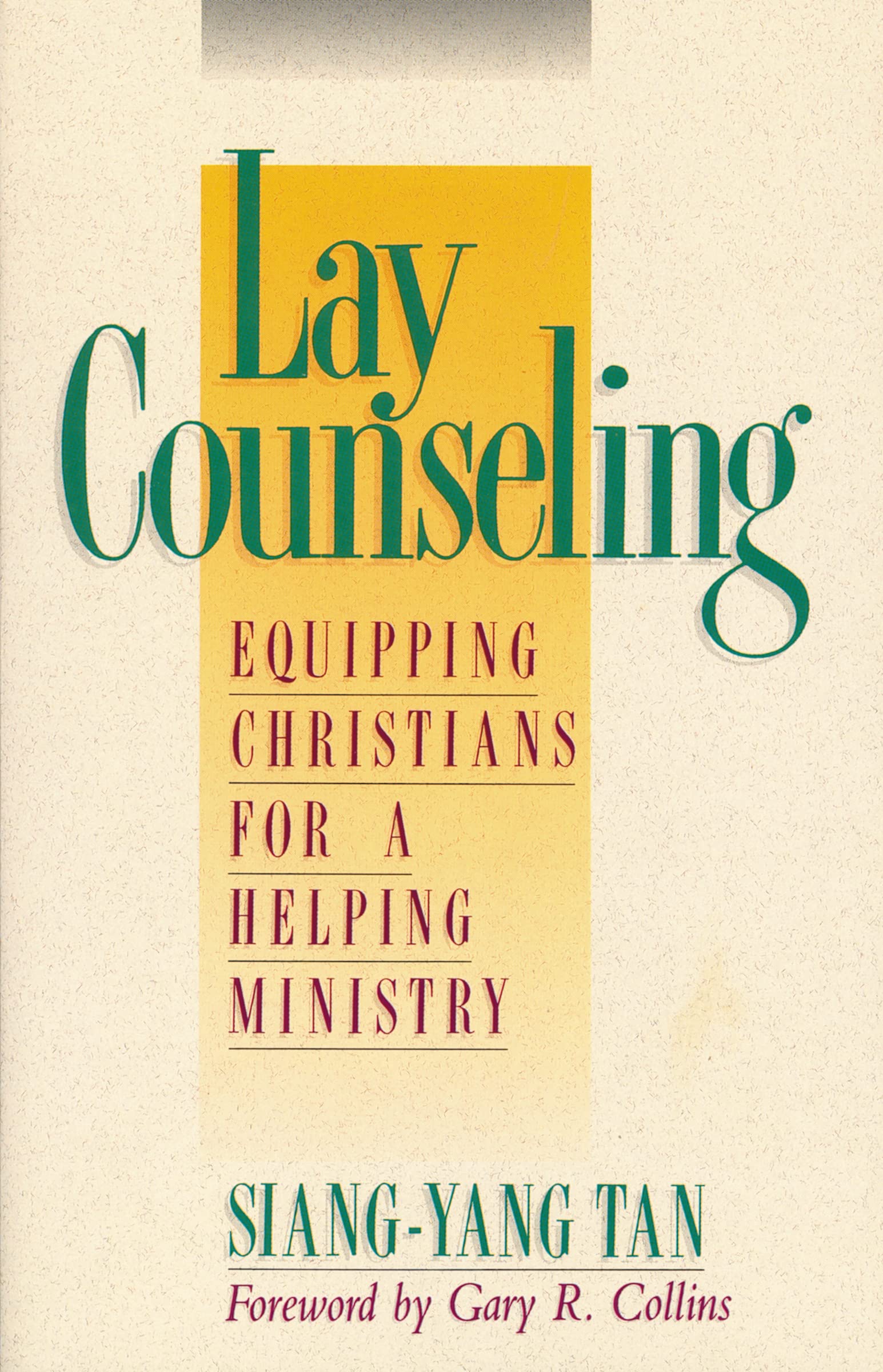 Lay Counseling: Tan, Siang-Yang, Gary R. Collins: 9780310529316: Amazon ...