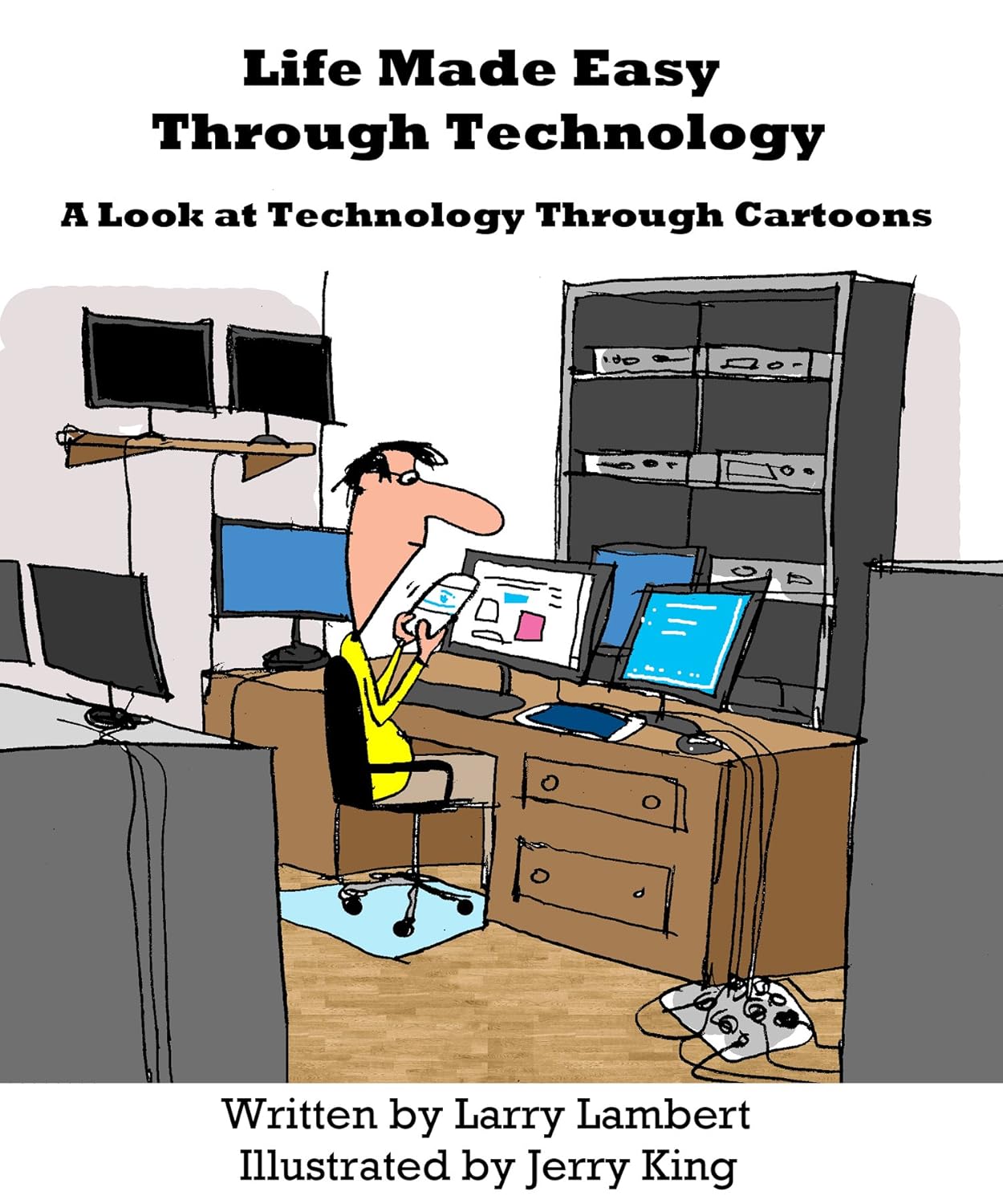 Life Made Easy Through Technology: A Look at Technology Through ...