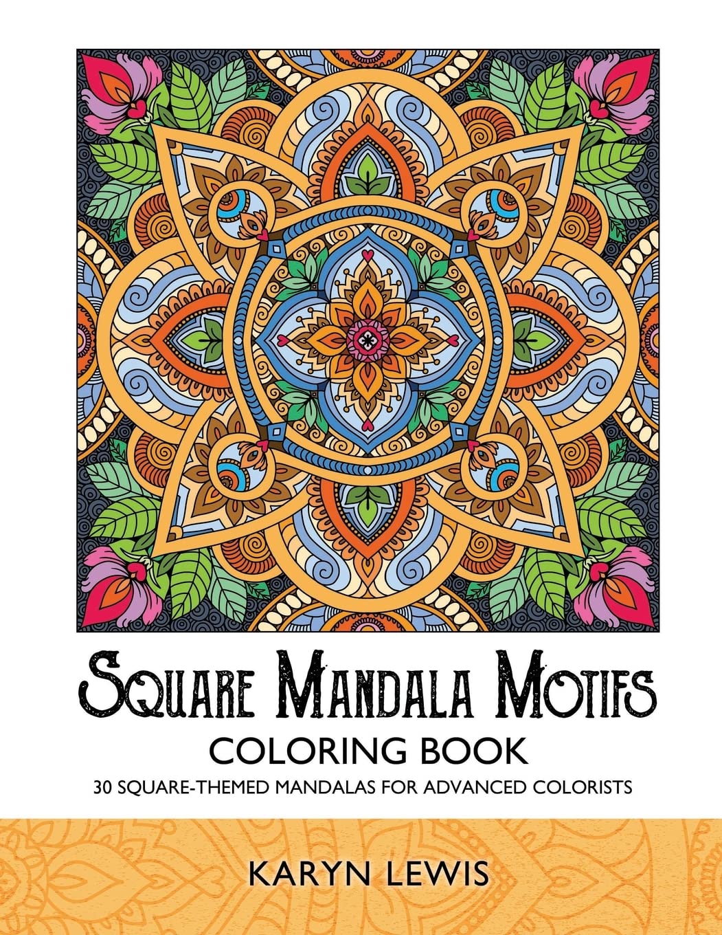 Amazon.com: Square Mandala Motifs Coloring Book: 30 Square-Themed ...