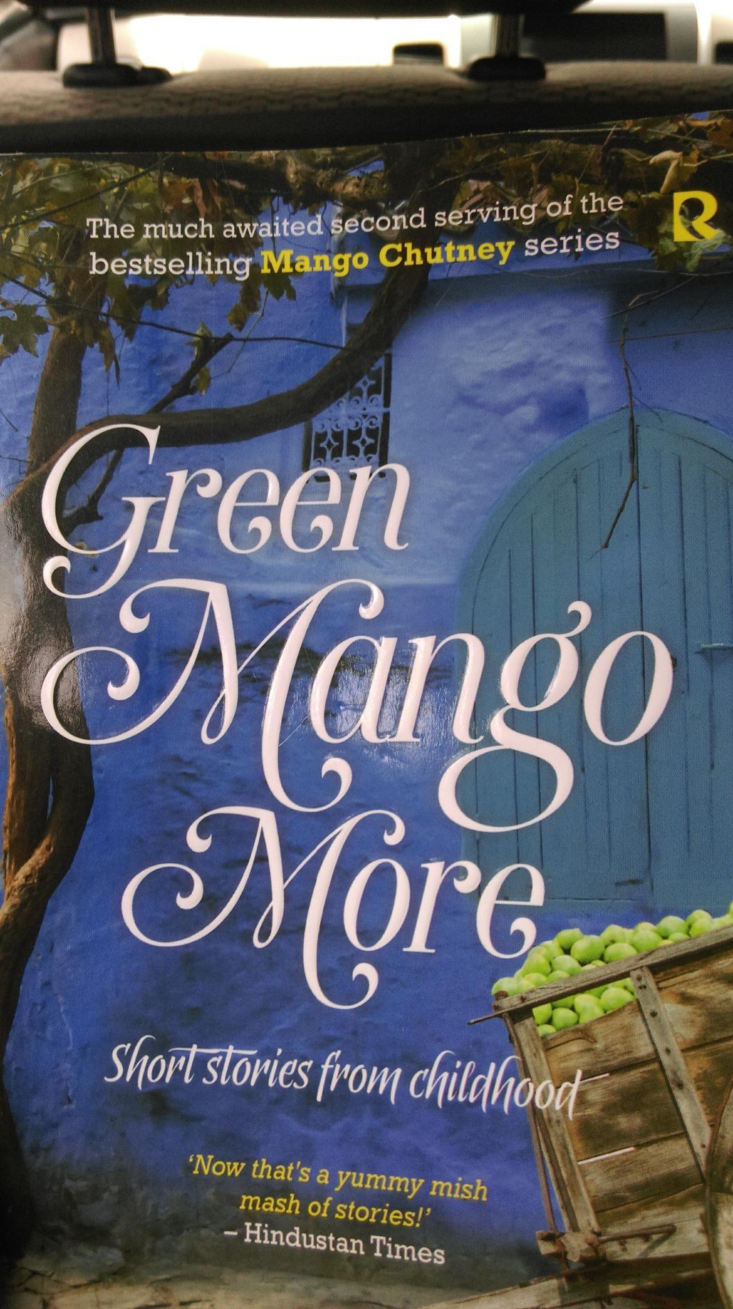 Buy Green Mango More (Mango Chutney Series) Book Online at Low Prices ...