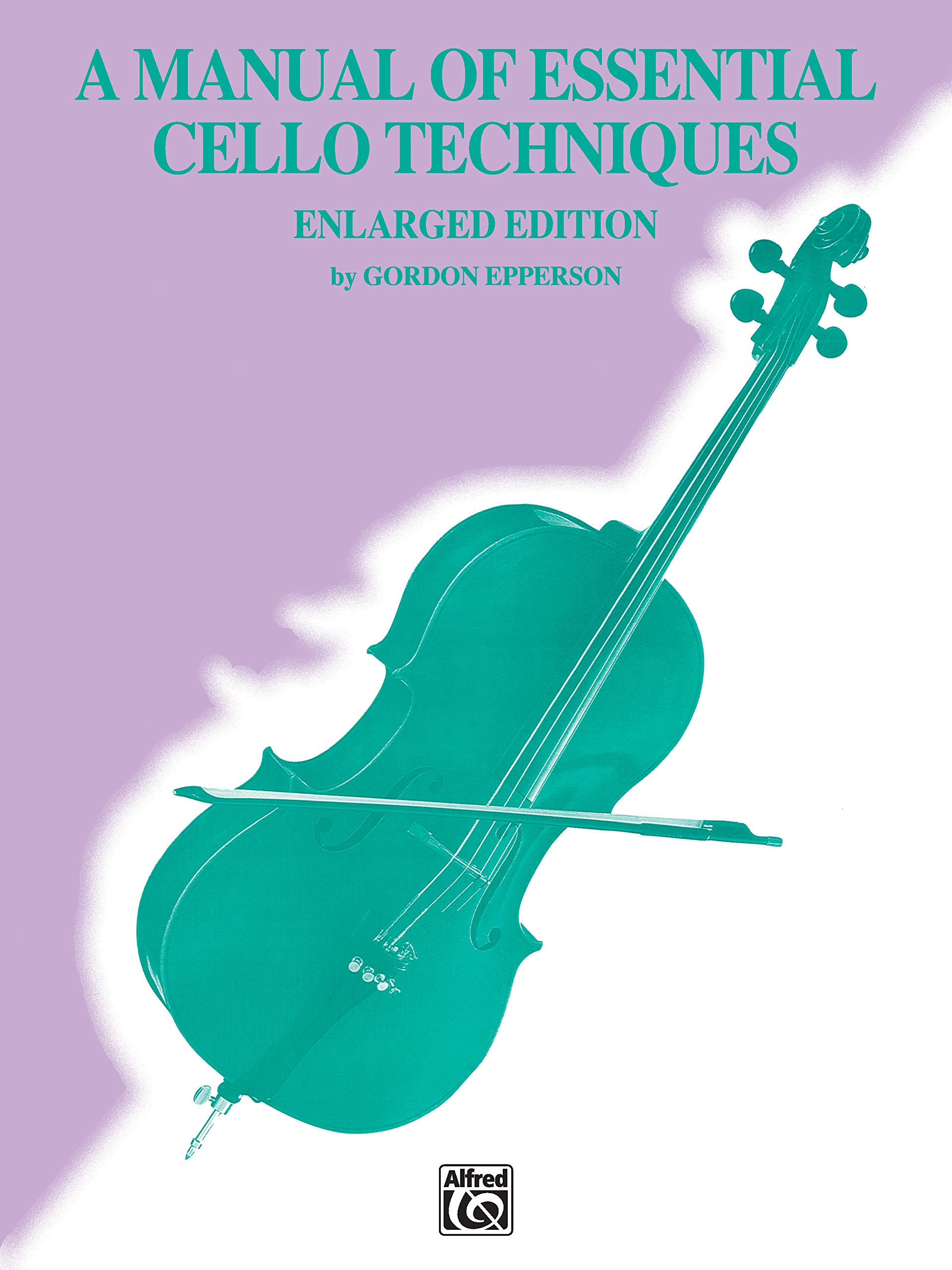 Amazon.com: A Manual of Essential Cello Techniques: 9780757908743 ...