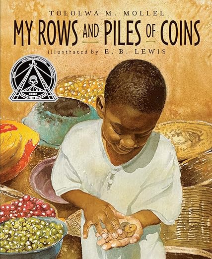 My Rows and Piles of Coins: Mollel, Tololwa M., Lewis, E. B ...