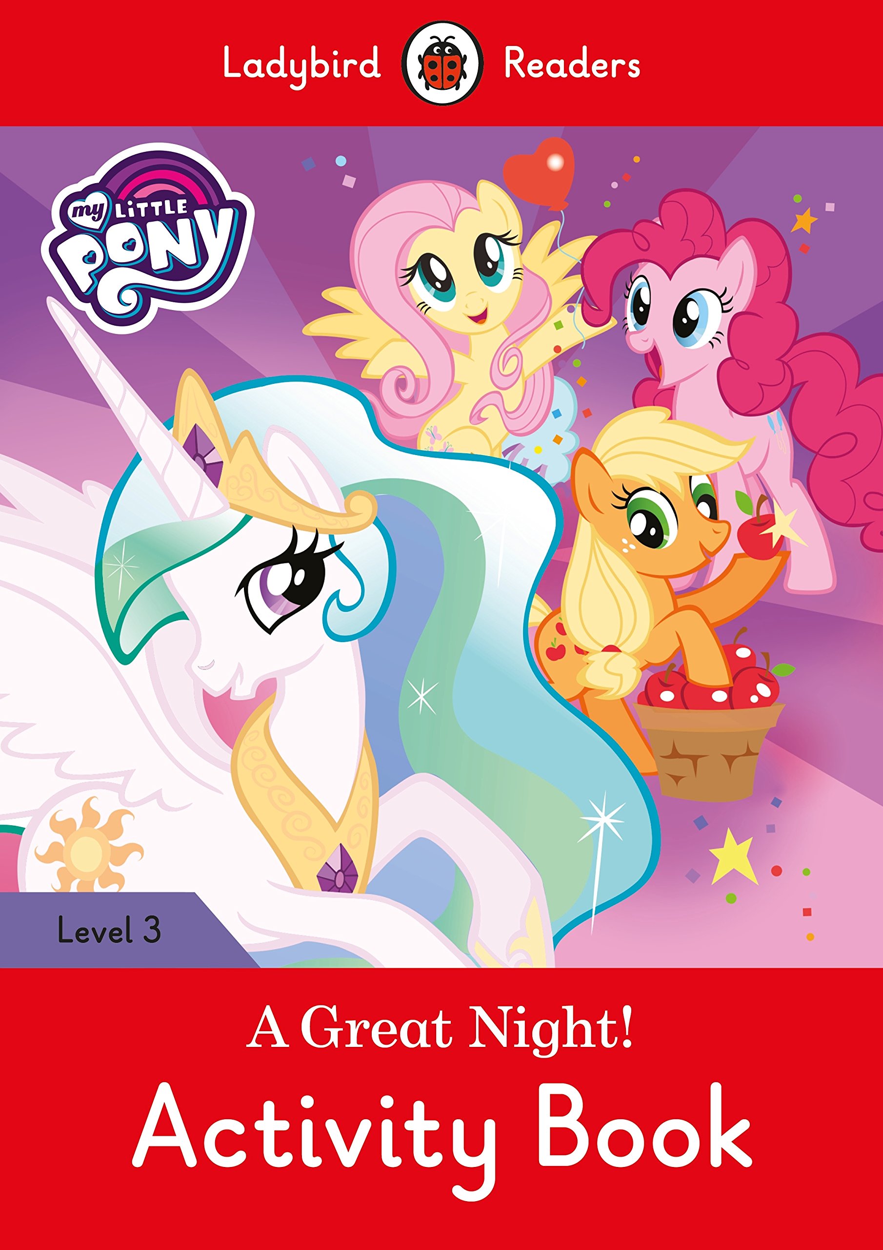 My Little Pony: A Great Night! - Activity Book - Ladybird Readers Level ...