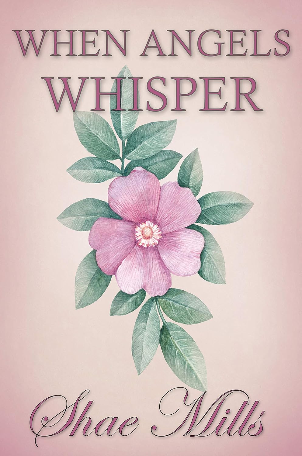 WHEN ANGELS WHISPER: My Heart - Kindle edition by Mills, Shae ...