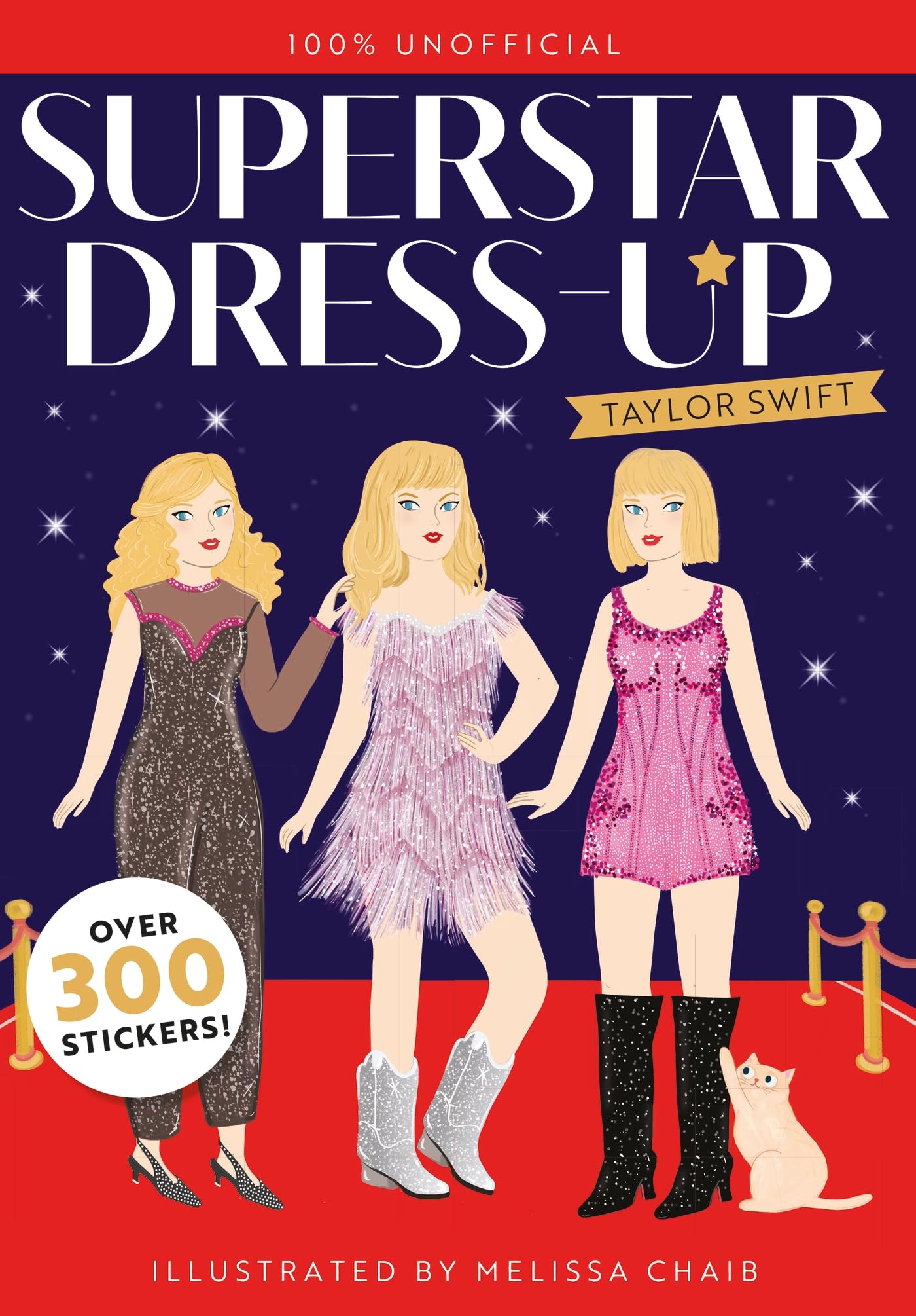 Superstar Dress-Up Taylor Swift: 100% Unofficial: Over 300 Stickers ...